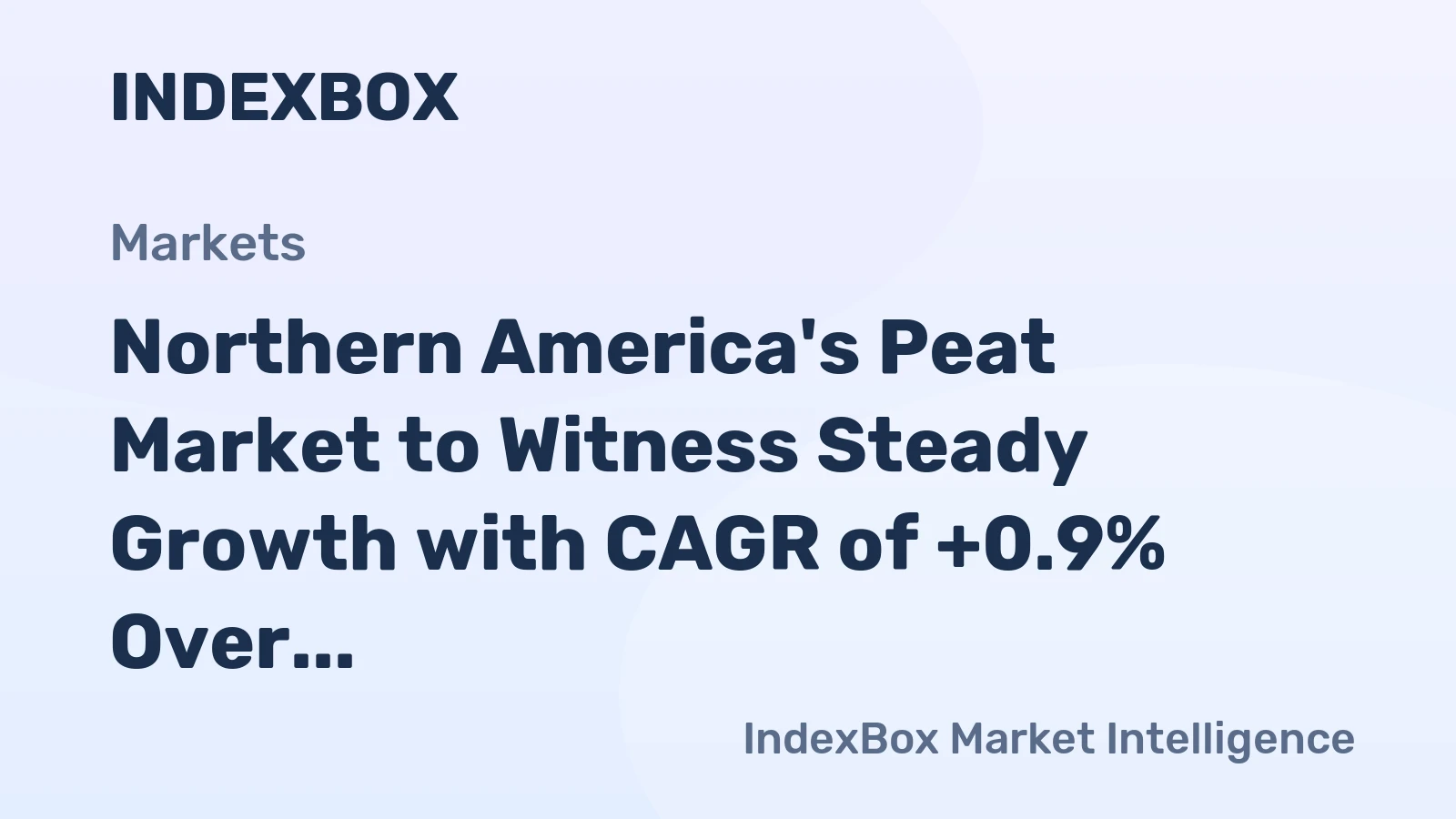Northern America's Peat Market to Witness Steady Growth with CAGR of +0.9% Over 2024-2035, Reaching $33.8B in Value by 2035