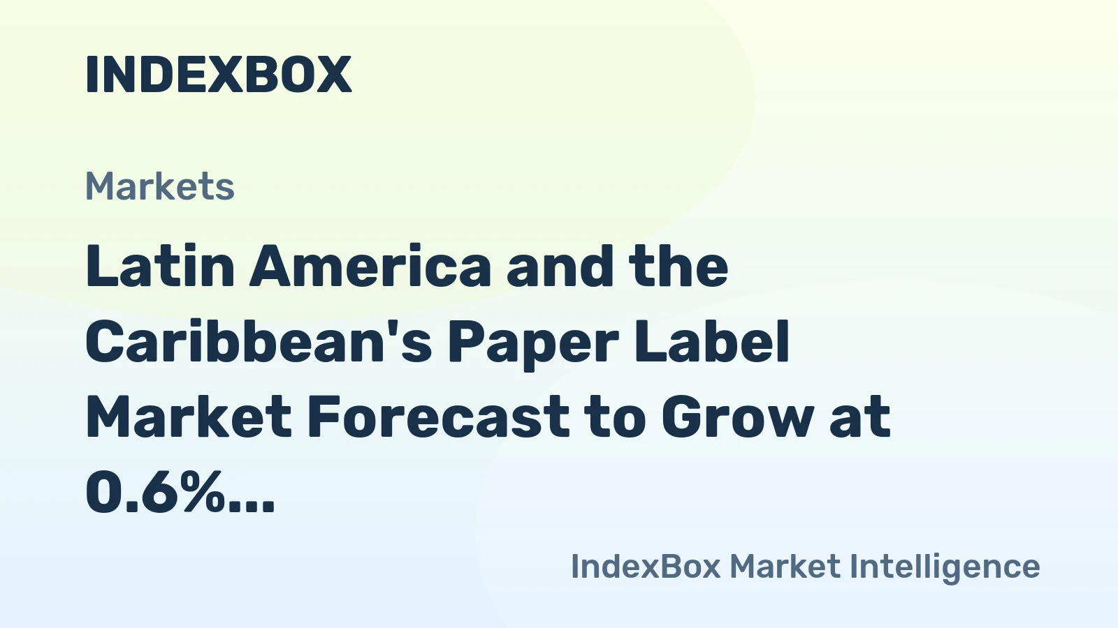 Latin America and the Caribbean's Paper Label Market Forecast to Grow at 0.6% CAGR Through 2035