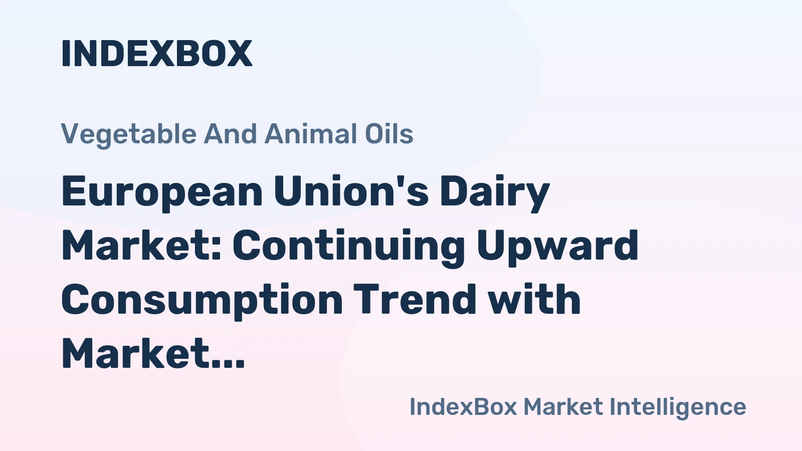 European Union's Dairy Market: Continuing Upward Consumption Trend with Market Volume Expected to Reach 250M Tons and Market Value to $262.8B by 2035