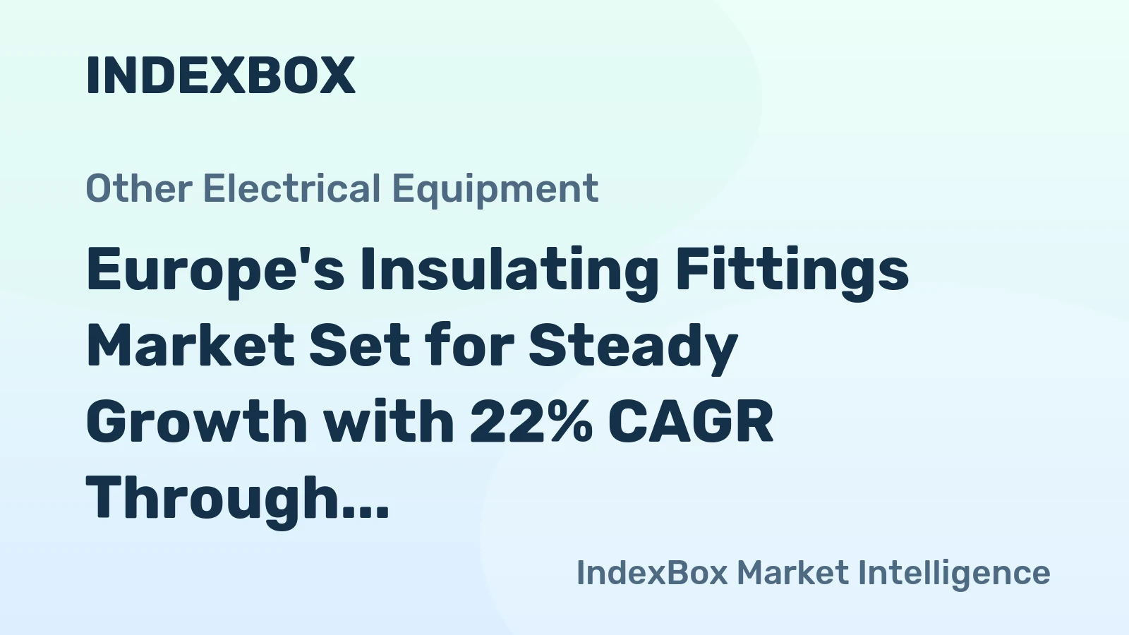 Europe's Insulating Fittings Market Set for Steady Growth with 22% CAGR Through 2035