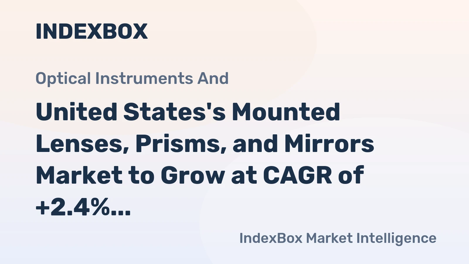 United States's Mounted Lenses, Prisms, and Mirrors Market to Grow at CAGR of +2.4% Over the Next Decade