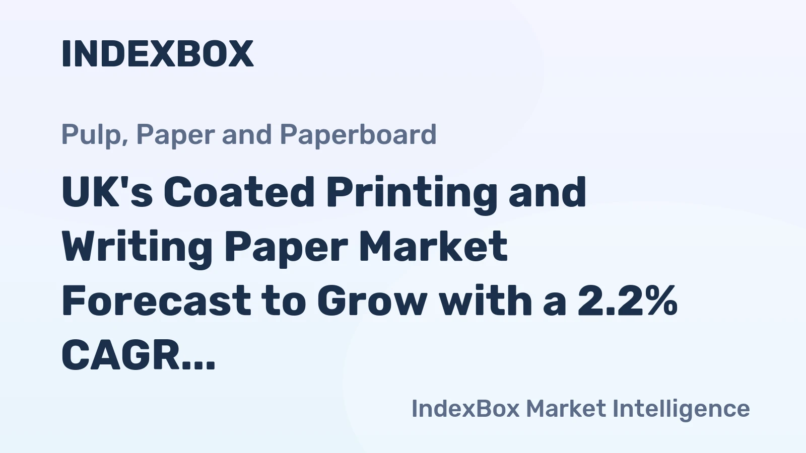 UK's Coated Printing and Writing Paper Market Forecast to Grow with a 2.2% CAGR