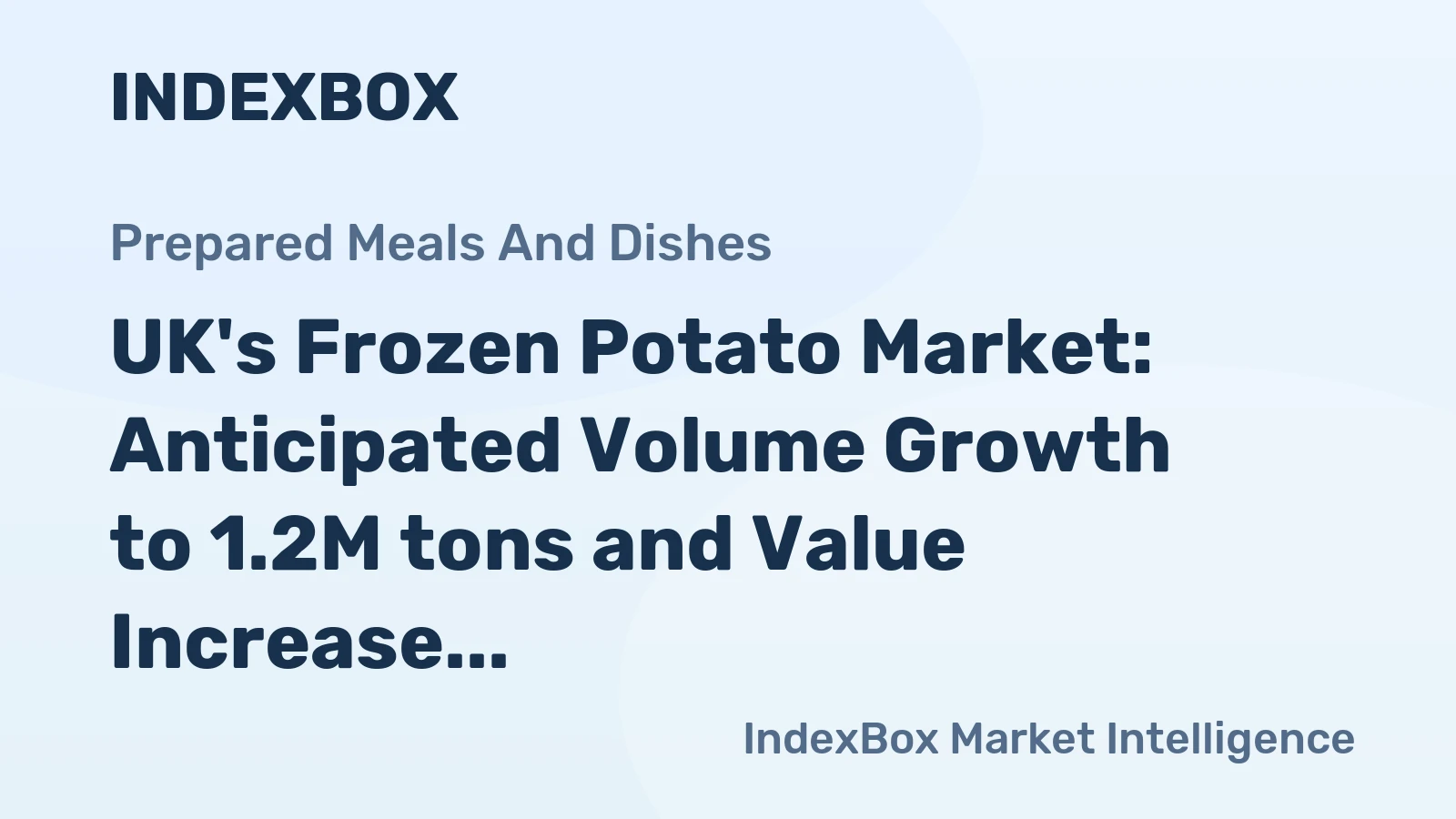 UK's Frozen Potato Market: Anticipated Volume Growth to 1.2M tons and Value Increase to $2.9B by 2035