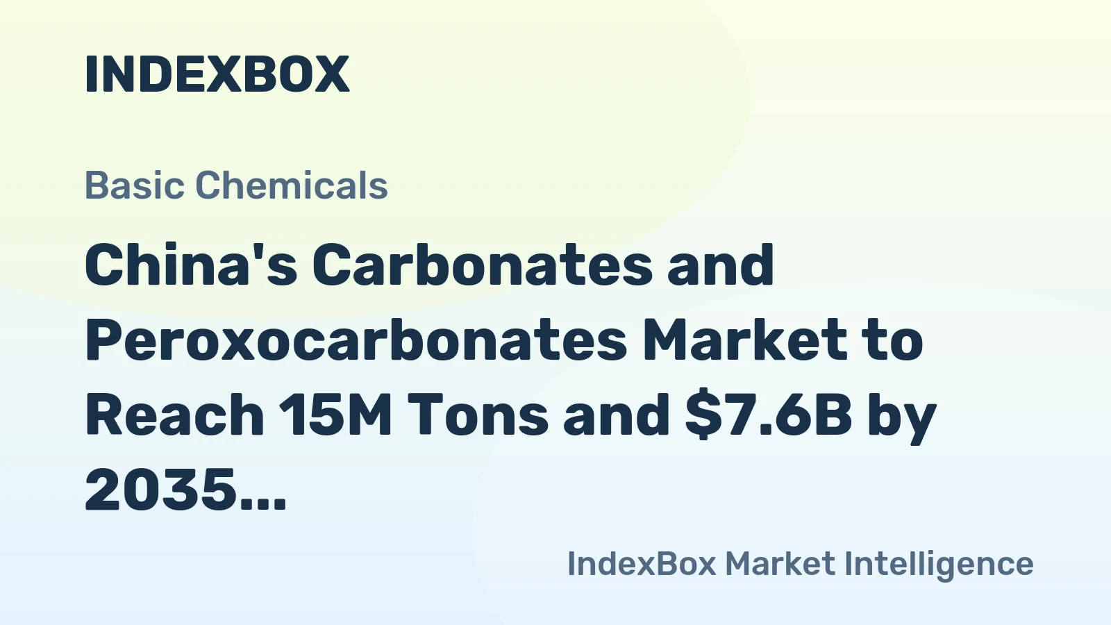 China's Carbonates and Peroxocarbonates Market to Reach 15M Tons and $7.6B by 2035