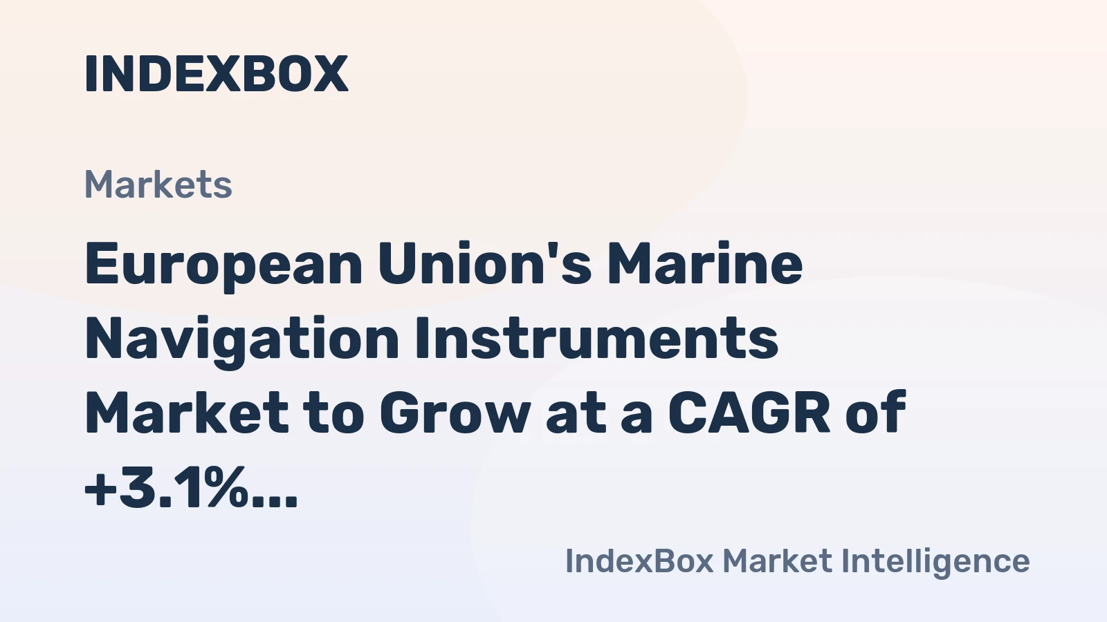 European Union's Marine Navigation Instruments Market to Grow at a CAGR of +3.1% to Reach $2.5B by 2035