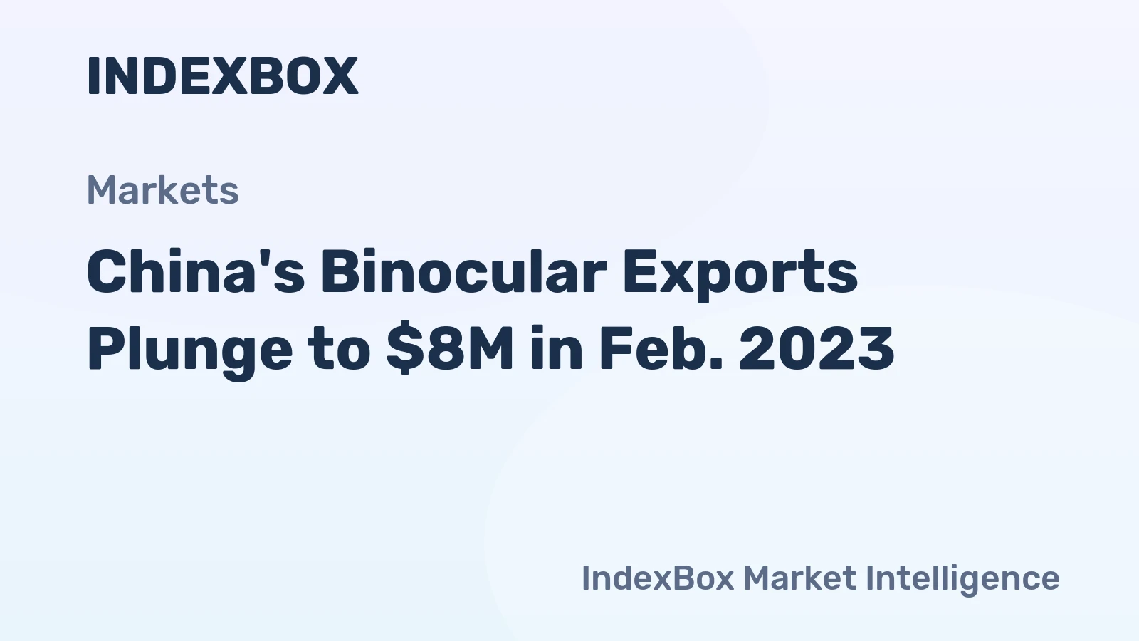 China's Binocular Exports Plunge to $8M in Feb. 2023
