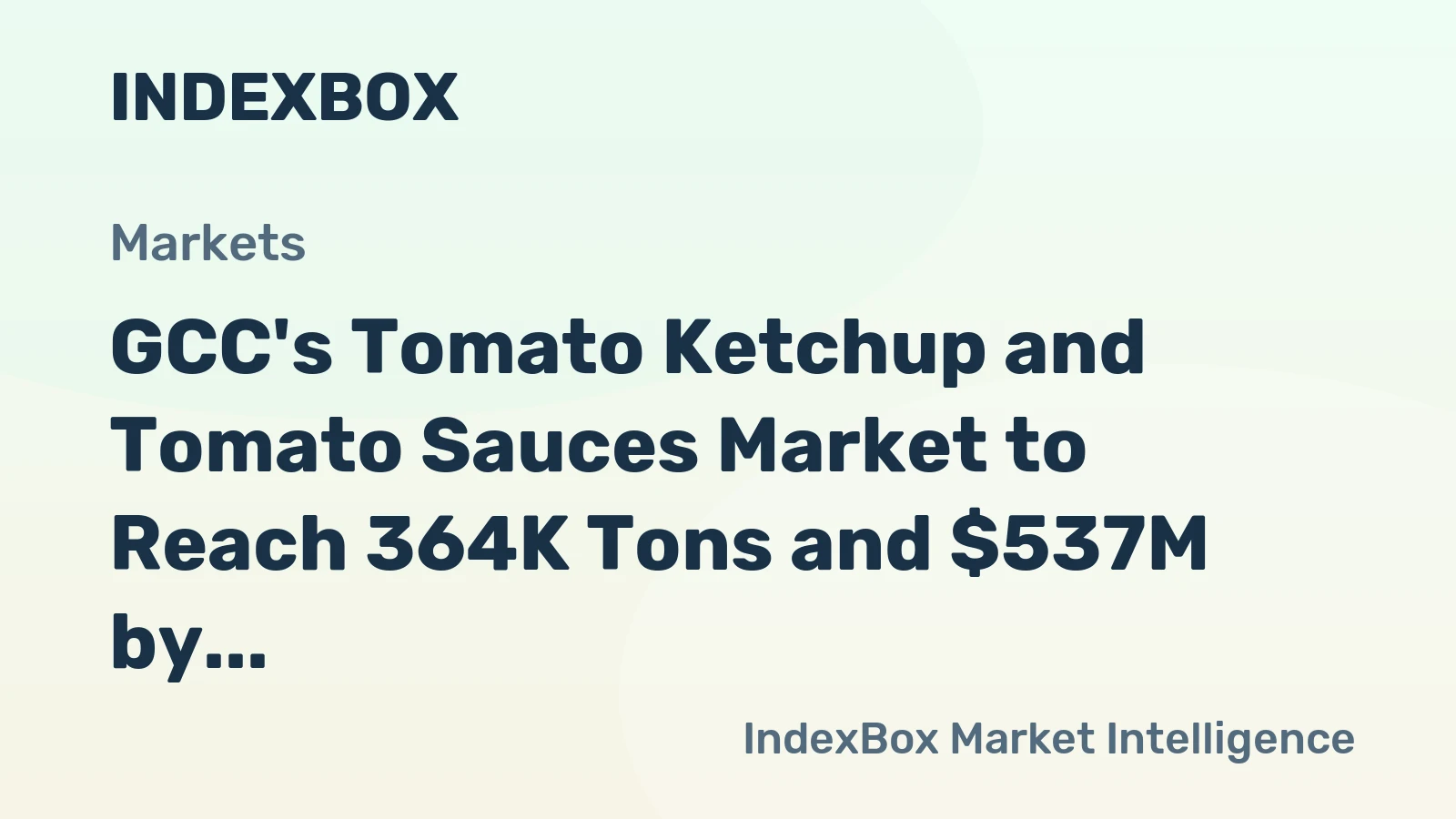 GCC's Tomato Ketchup and Tomato Sauces Market to Reach 364K Tons and $537M by 2035