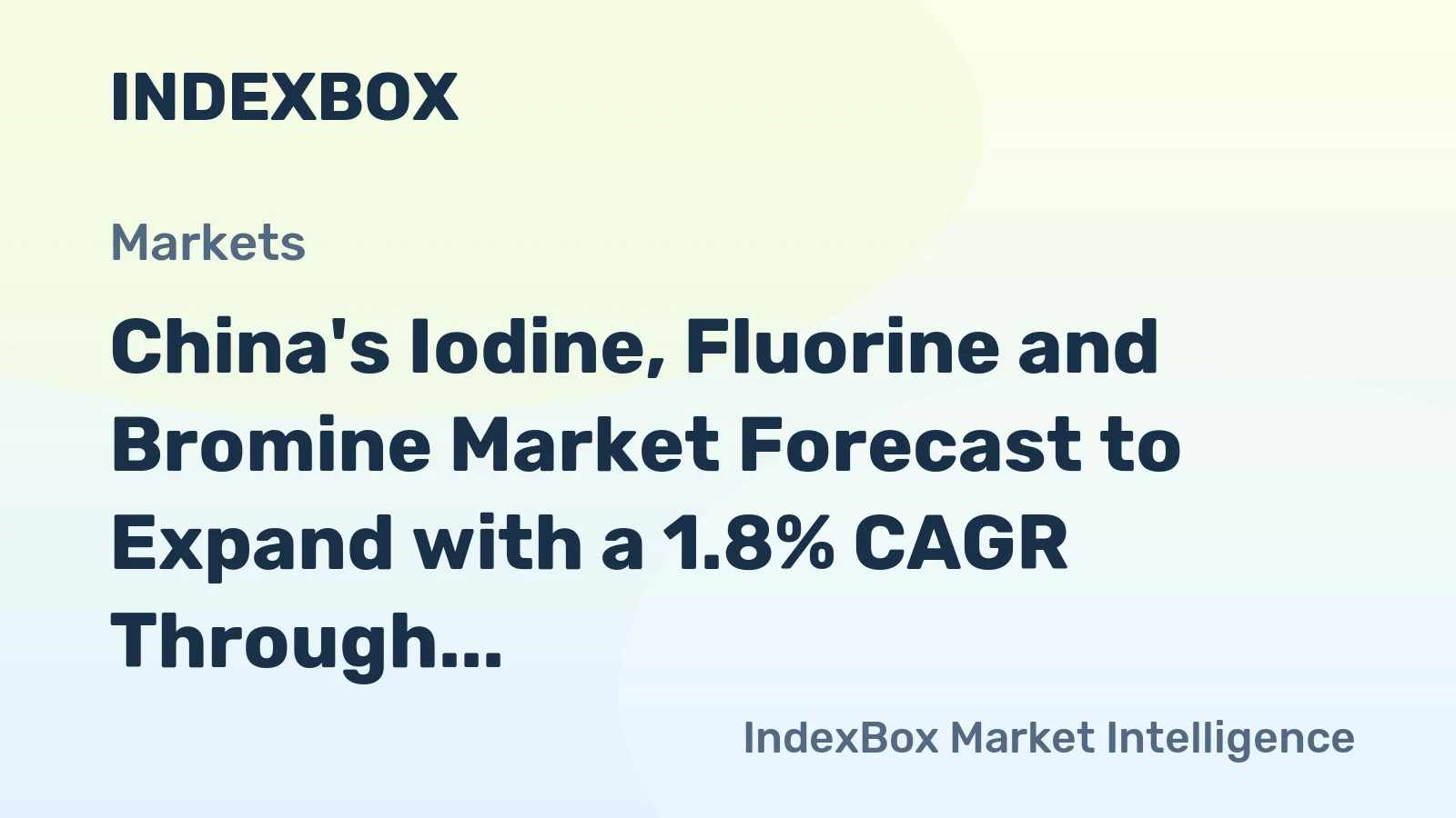 China's Iodine, Fluorine and Bromine Market Forecast to Expand with a 1.8% CAGR Through 2035