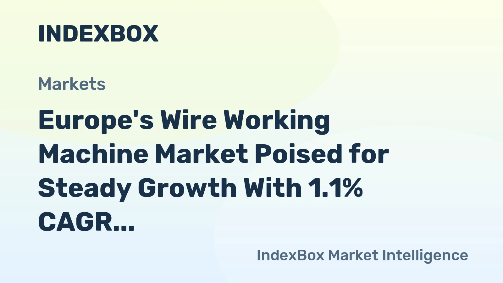 Europe's Wire Working Machine Market Poised for Steady Growth With 1.1% CAGR Through 2035