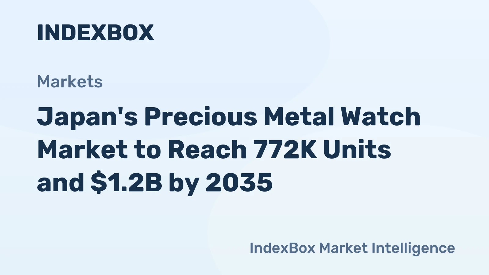 Japan's Precious Metal Watch Market to Reach 772K Units and $1.2B by 2035