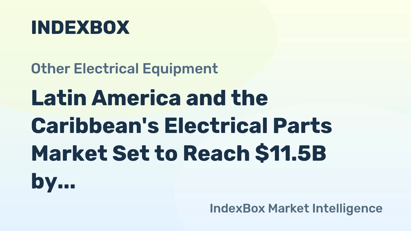 Latin America and the Caribbean's Electrical Parts Market Set to Reach $11.5B by 2035