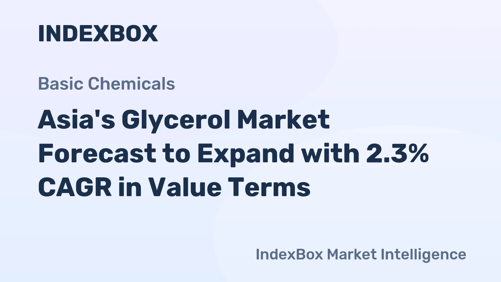 Asia's Glycerol Market Forecast to Expand with 2.3% CAGR in Value Terms