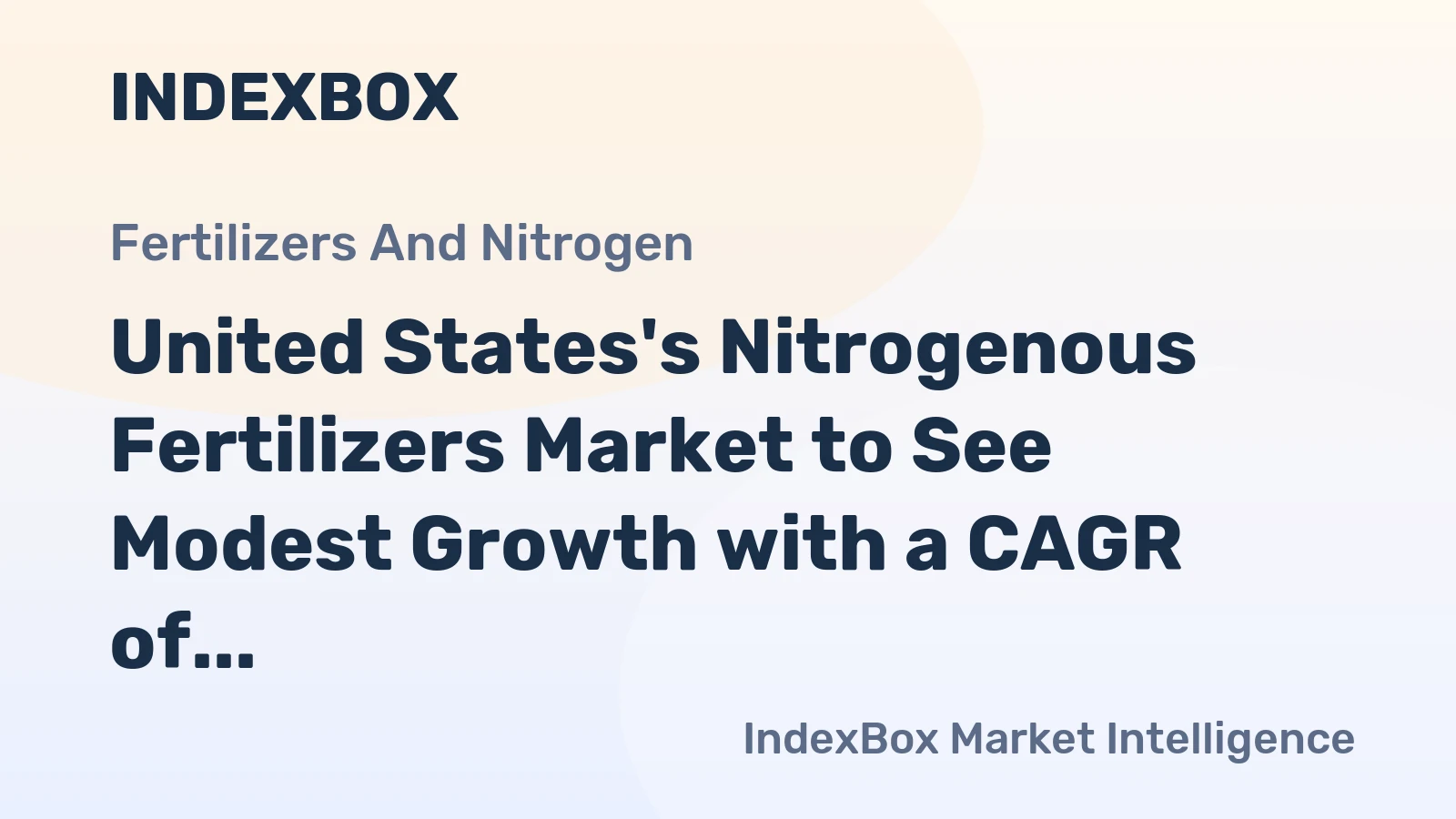 United States's Nitrogenous Fertilizers Market to See Modest Growth with a CAGR of +0.4% by 2035