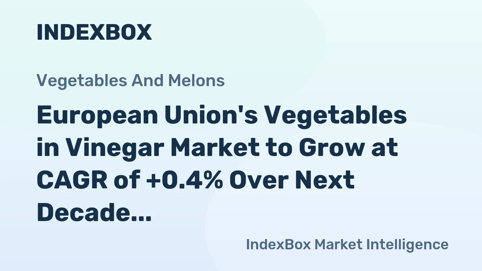 European Union's Vegetables in Vinegar Market to Grow at CAGR of +0.4% Over Next Decade