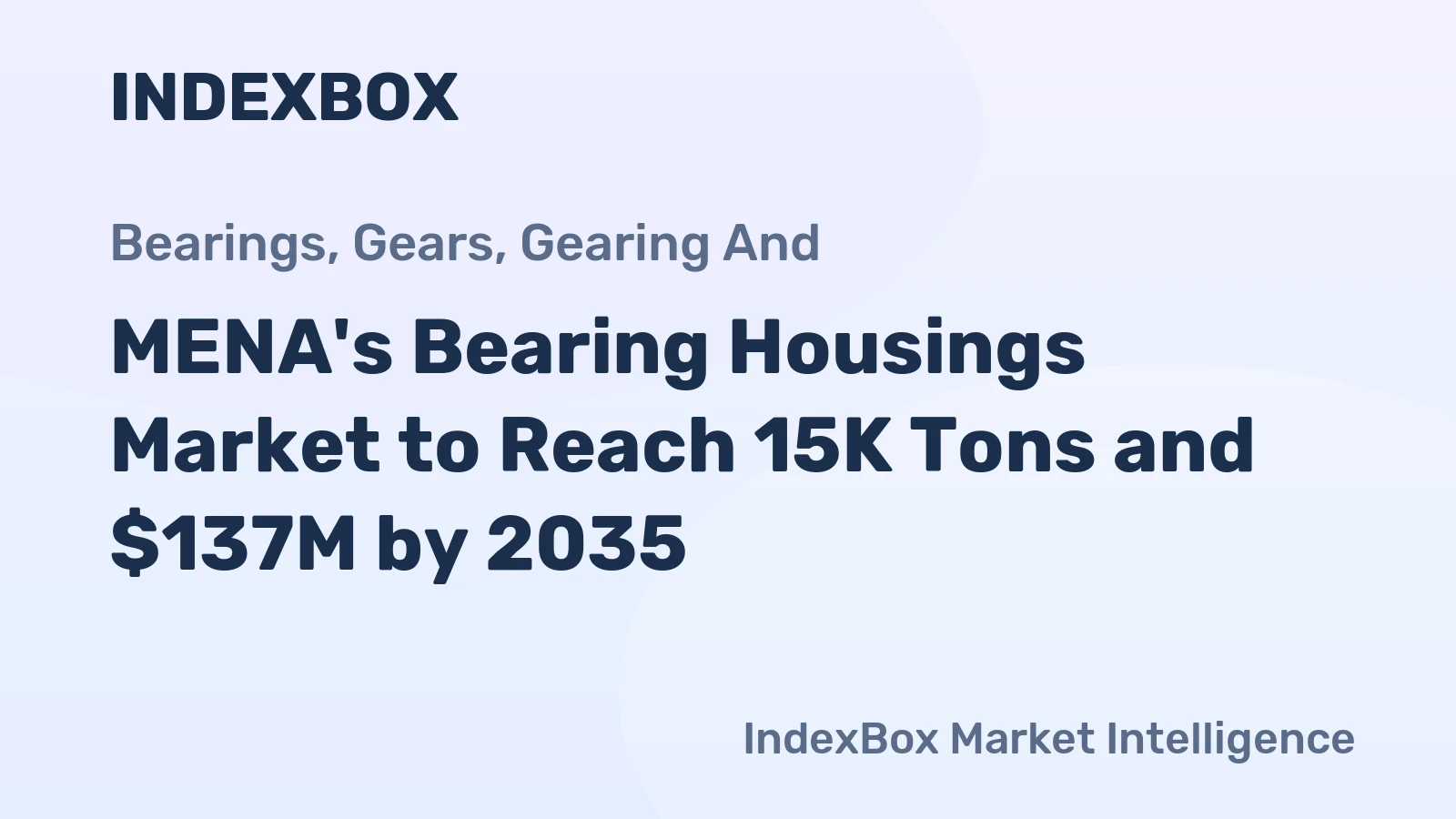 MENA's Bearing Housings Market to Reach 15K Tons and $137M by 2035