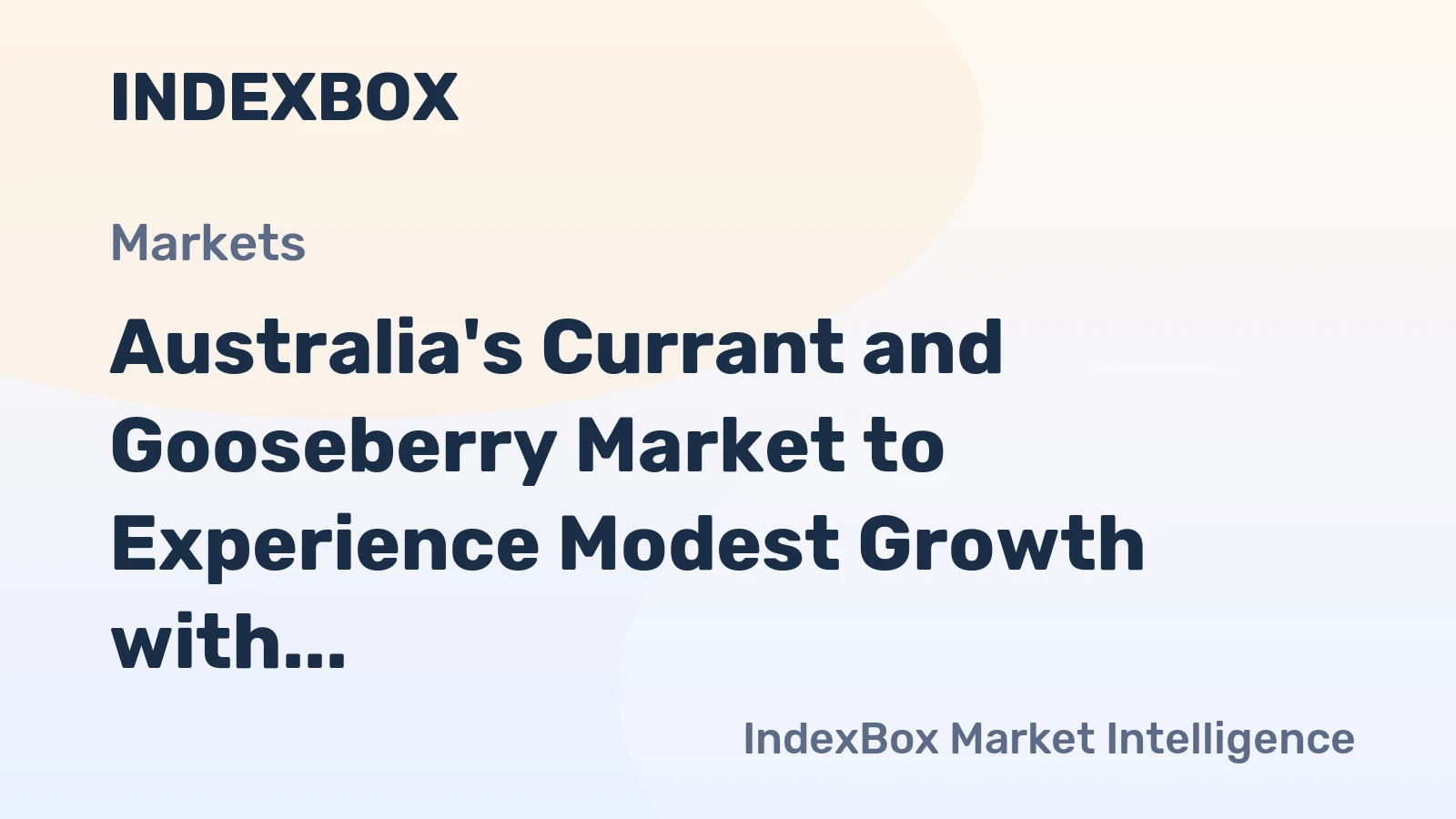 Australia's Currant and Gooseberry Market to Experience Modest Growth with CAGR of +1.3% from 2024 to 2035