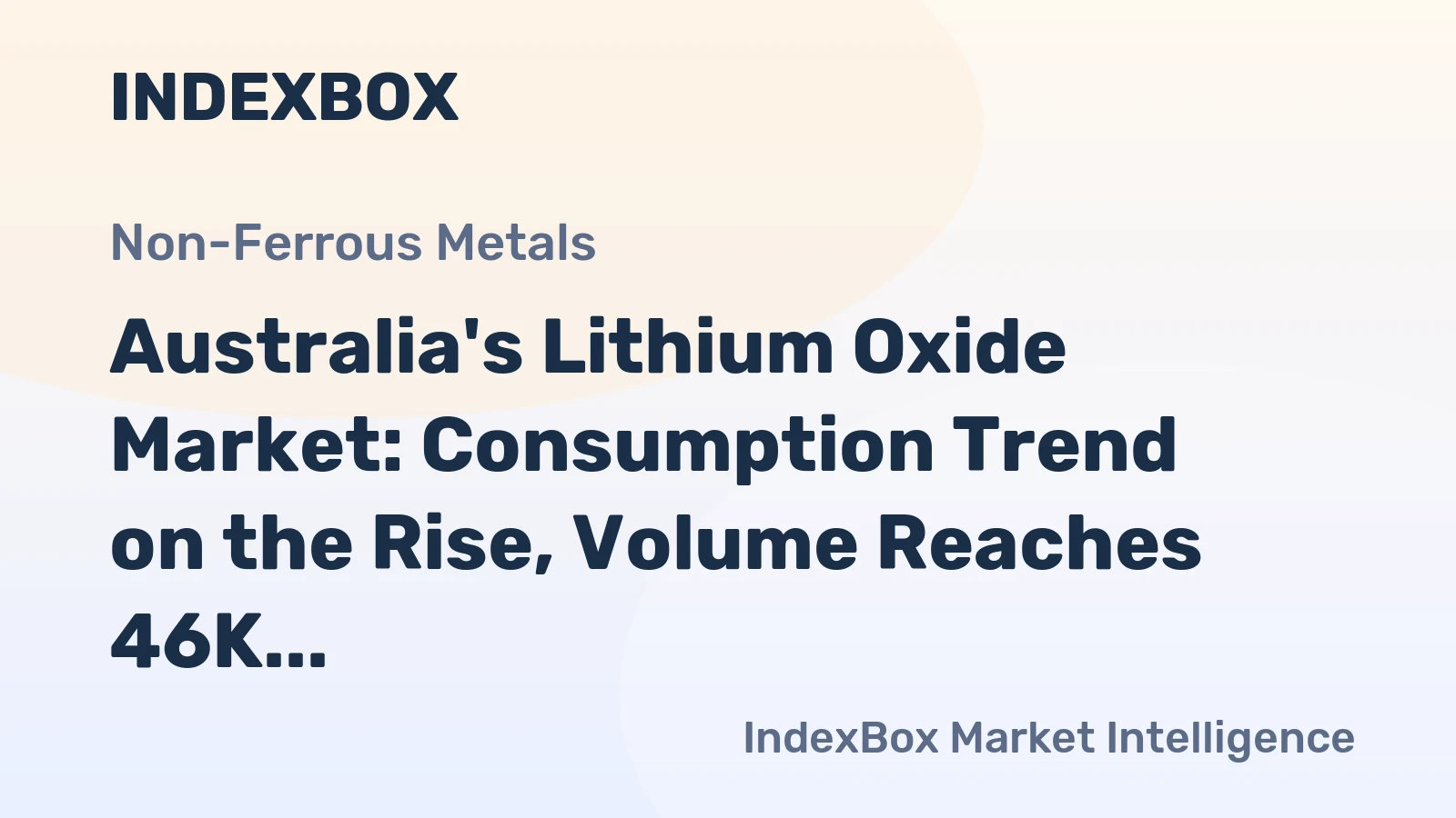 Australia's Lithium Oxide Market: Consumption Trend on the Rise, Volume Reaches 46K tons by 2035, Value Reaches $1B