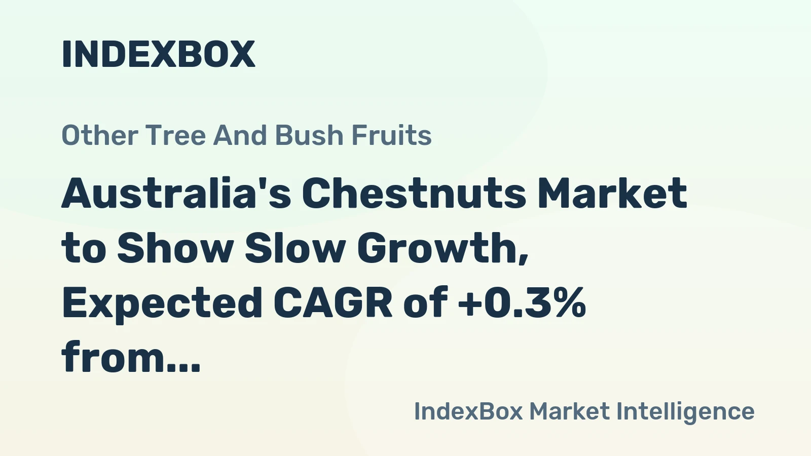 Australia's Chestnuts Market to Show Slow Growth, Expected CAGR of +0.3% from 2024 to 2035
