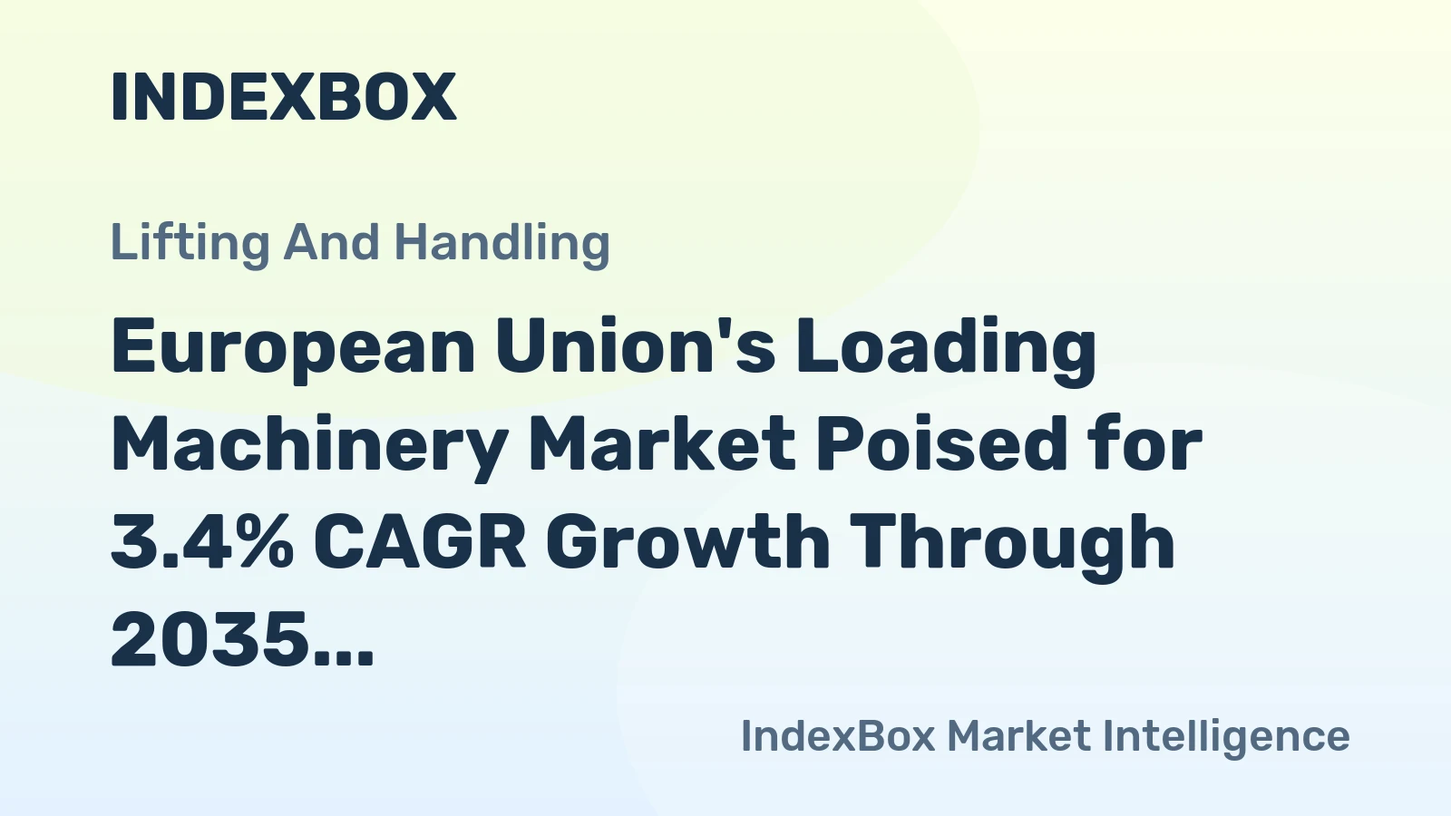 European Union's Loading Machinery Market Poised for 3.4% CAGR Growth Through 2035