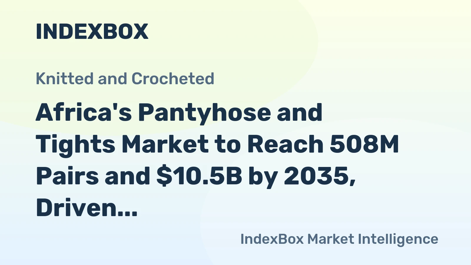 Africa's Pantyhose and Tights Market to Reach 508M Pairs and $10.5B by 2035, Driven by Rising Demand