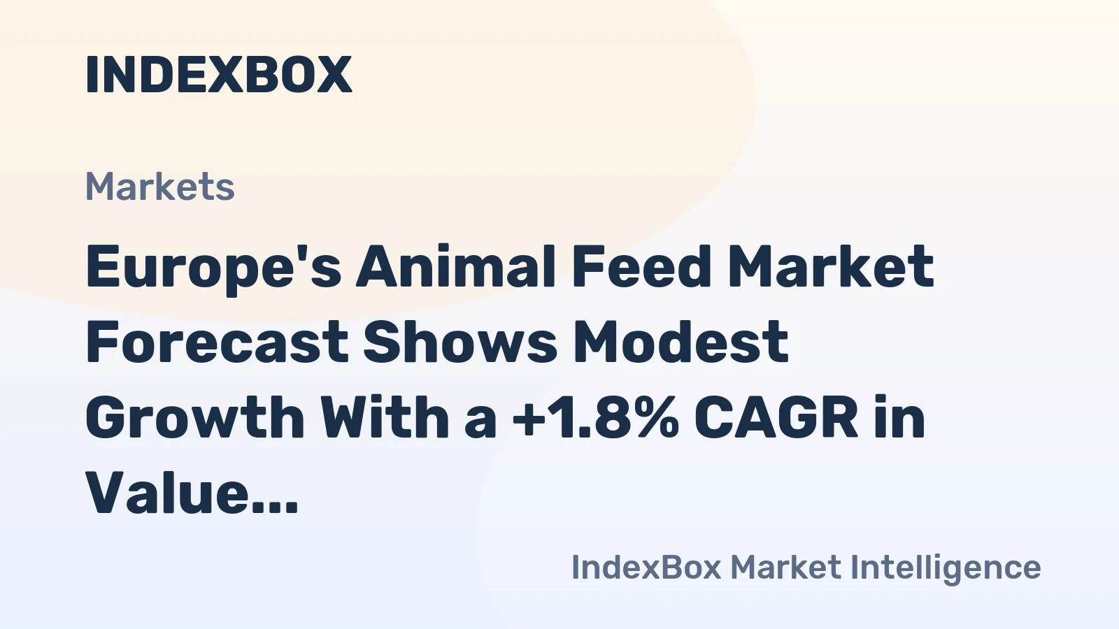 Europe's Animal Feed Market Forecast Shows Modest Growth With a +1.8% CAGR in Value Through 2035