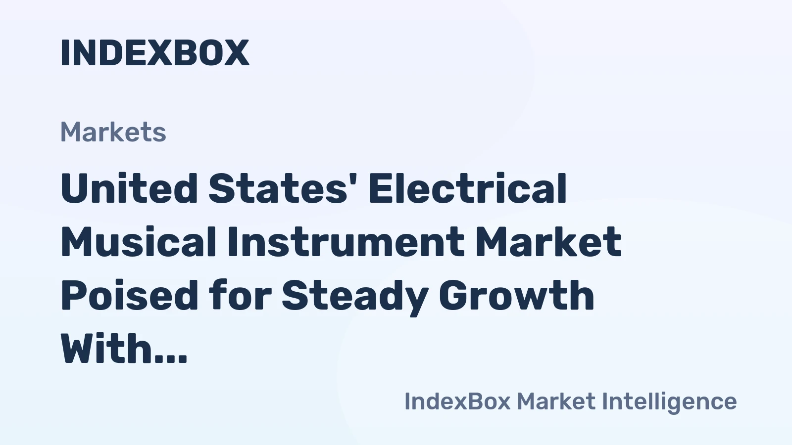 United States' Electrical Musical Instrument Market Poised for Steady Growth With 2.2% CAGR in Value