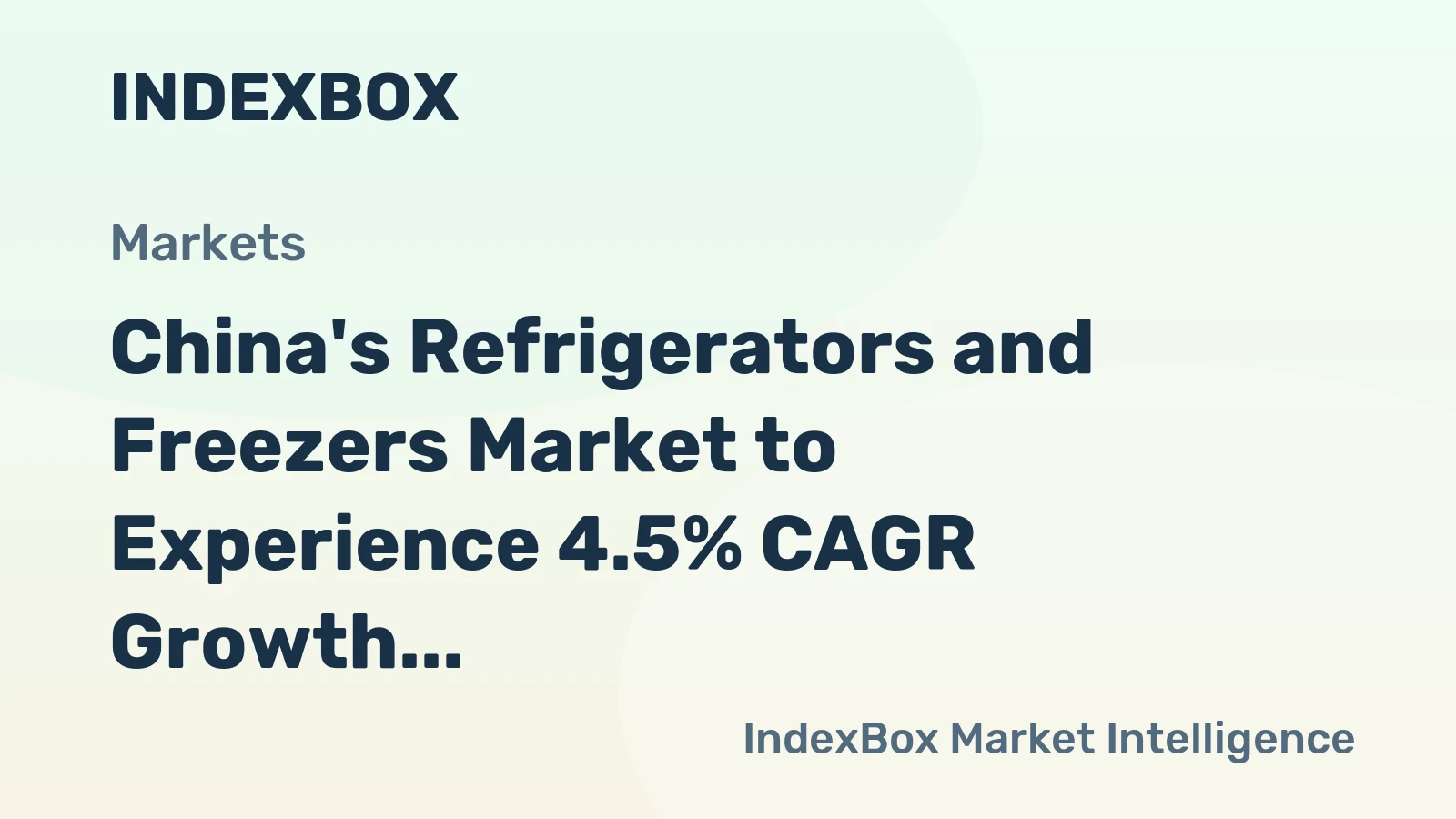 China's Refrigerators and Freezers Market to Experience 4.5% CAGR Growth from 2024 to 2035