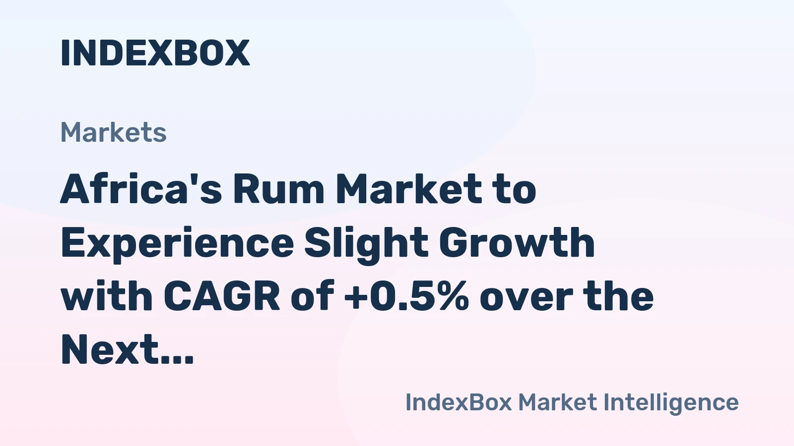 Africa's Rum Market to Experience Slight Growth with CAGR of +0.5% over the Next Decade