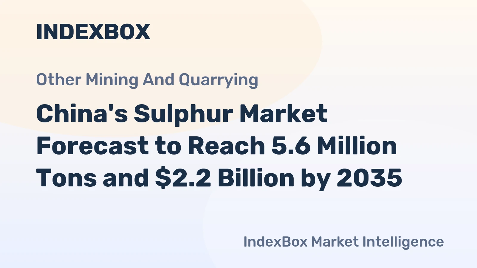 China's Sulphur Market Forecast to Reach 5.6 Million Tons and $2.2 Billion by 2035