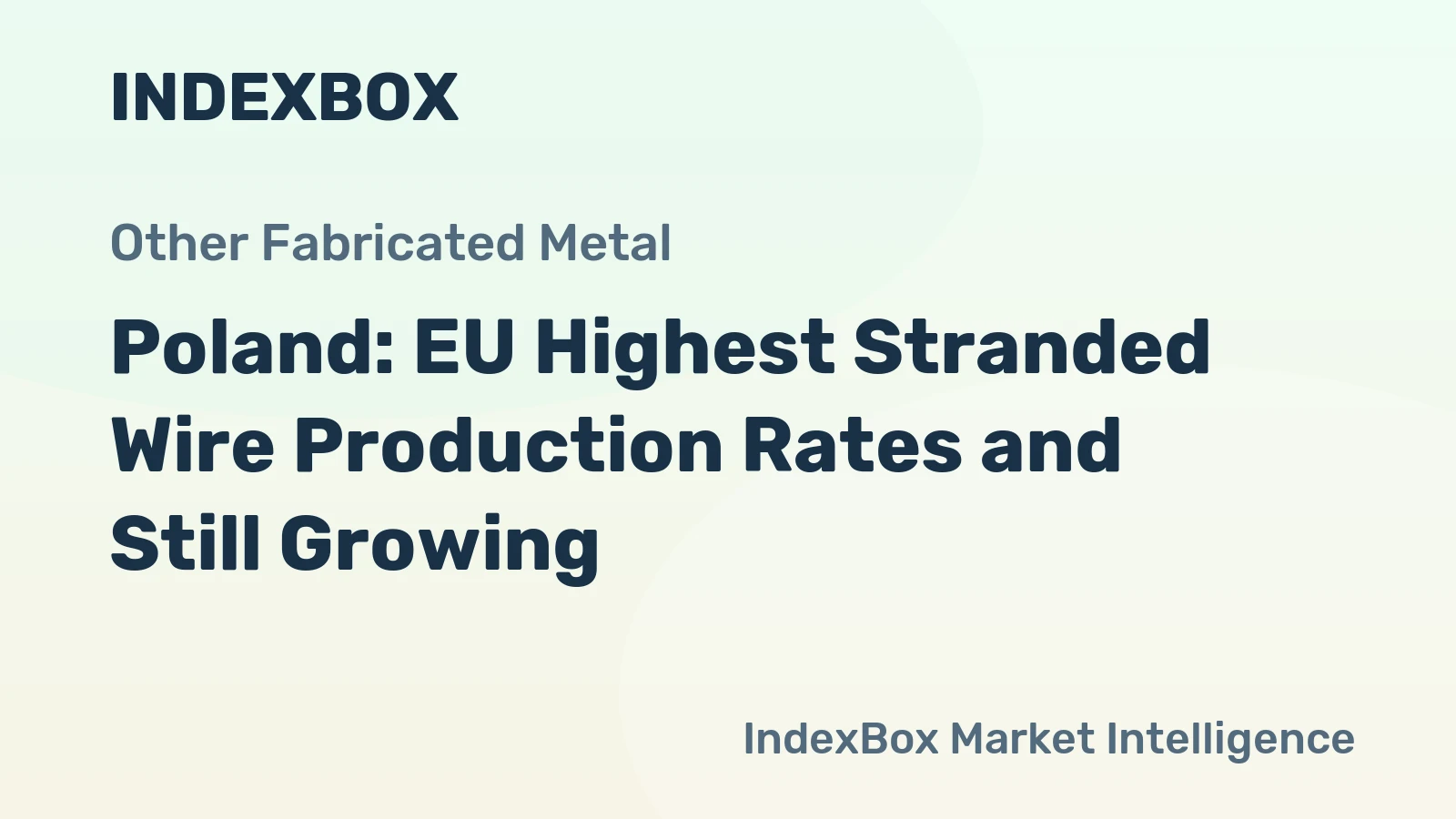 Poland: EU Highest Stranded Wire Production Rates and Still Growing