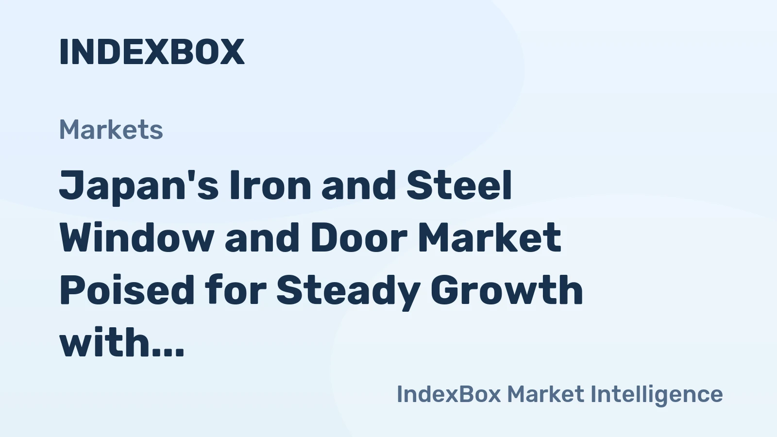 Japan's Iron and Steel Window and Door Market Poised for Steady Growth with 2.2% CAGR Value Increase