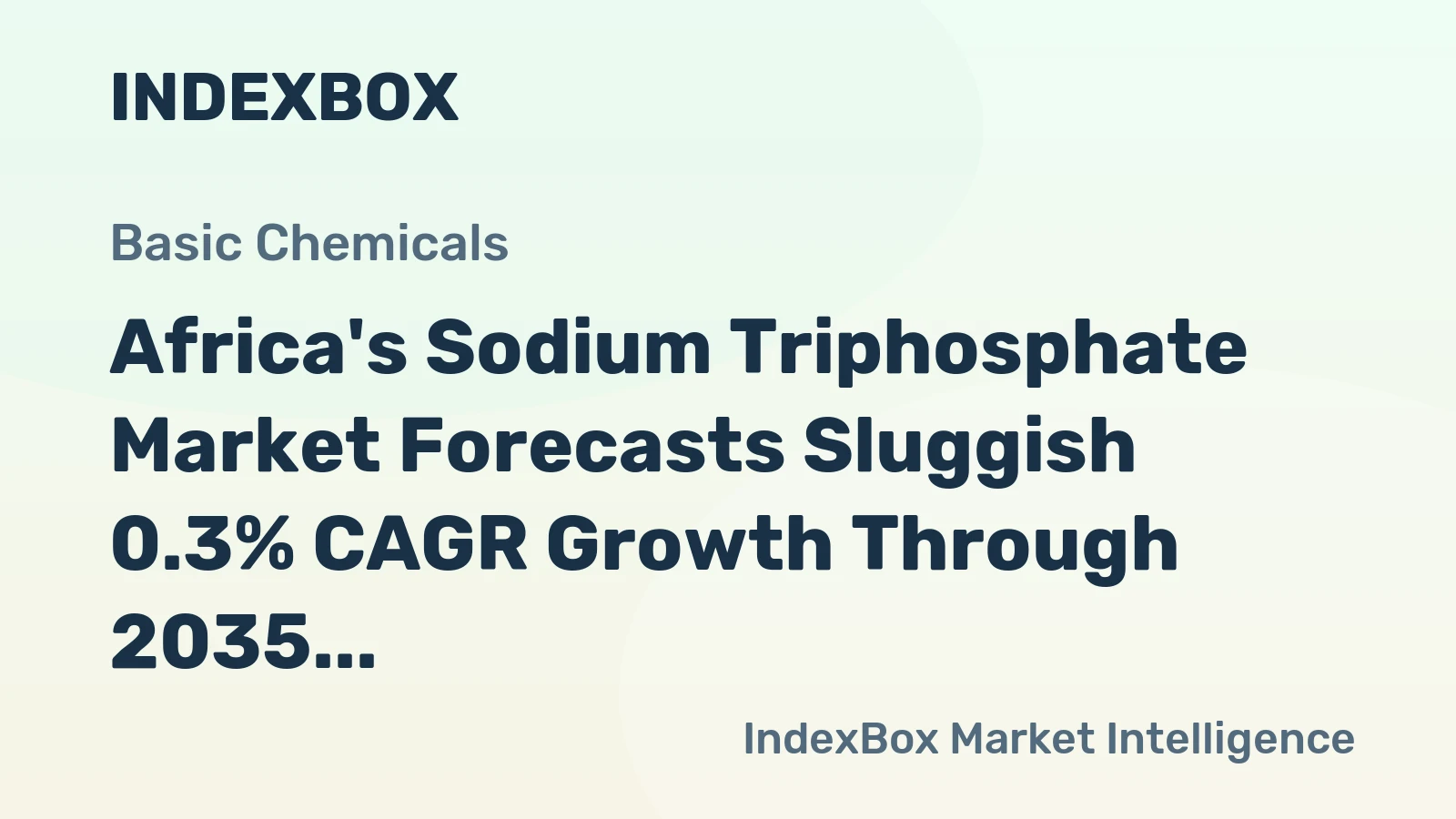 Africa's Sodium Triphosphate Market Forecasts Sluggish 0.3% CAGR Growth Through 2035