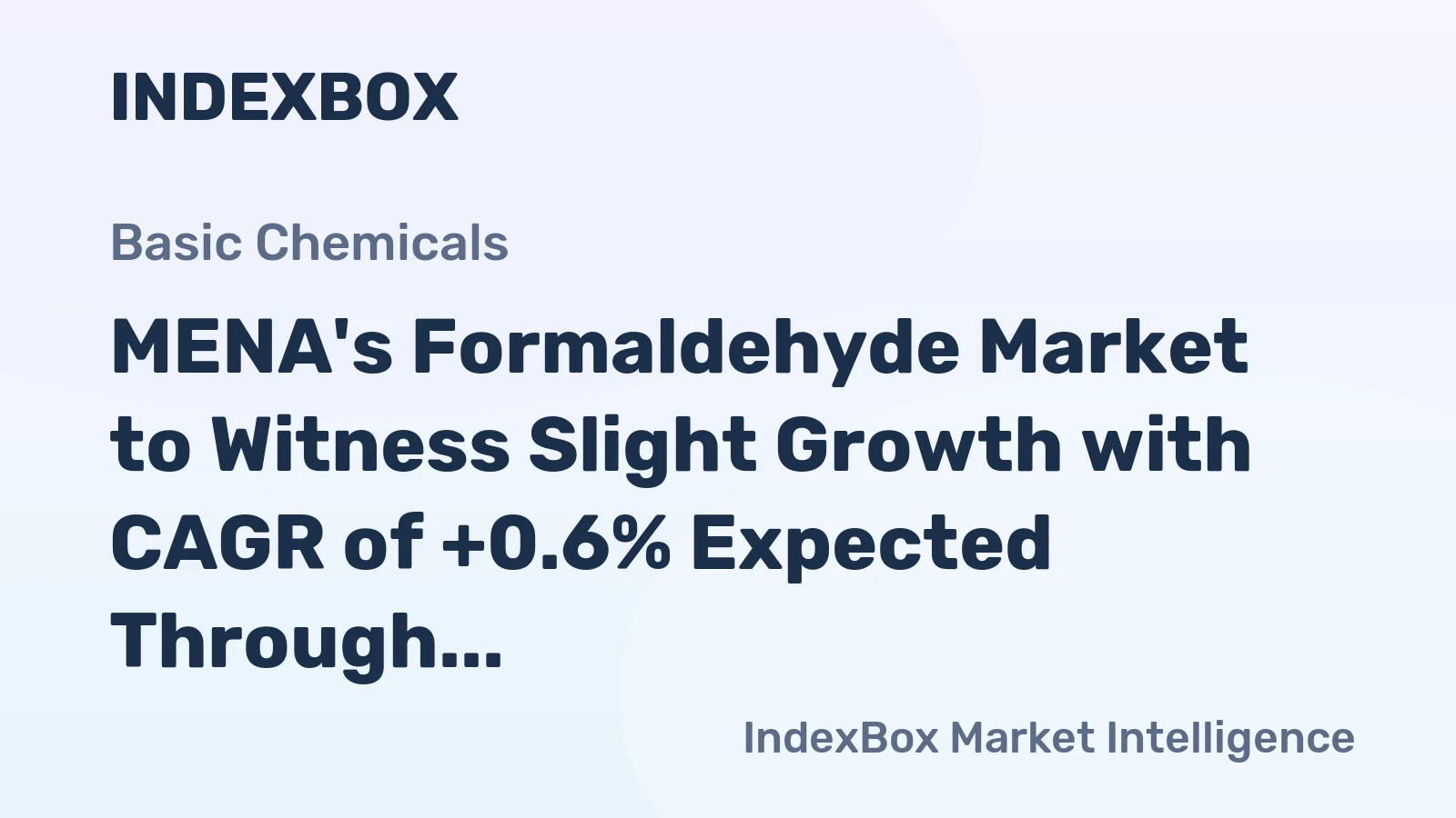 MENA's Formaldehyde Market to Witness Slight Growth with CAGR of +0.6% Expected Through 2035