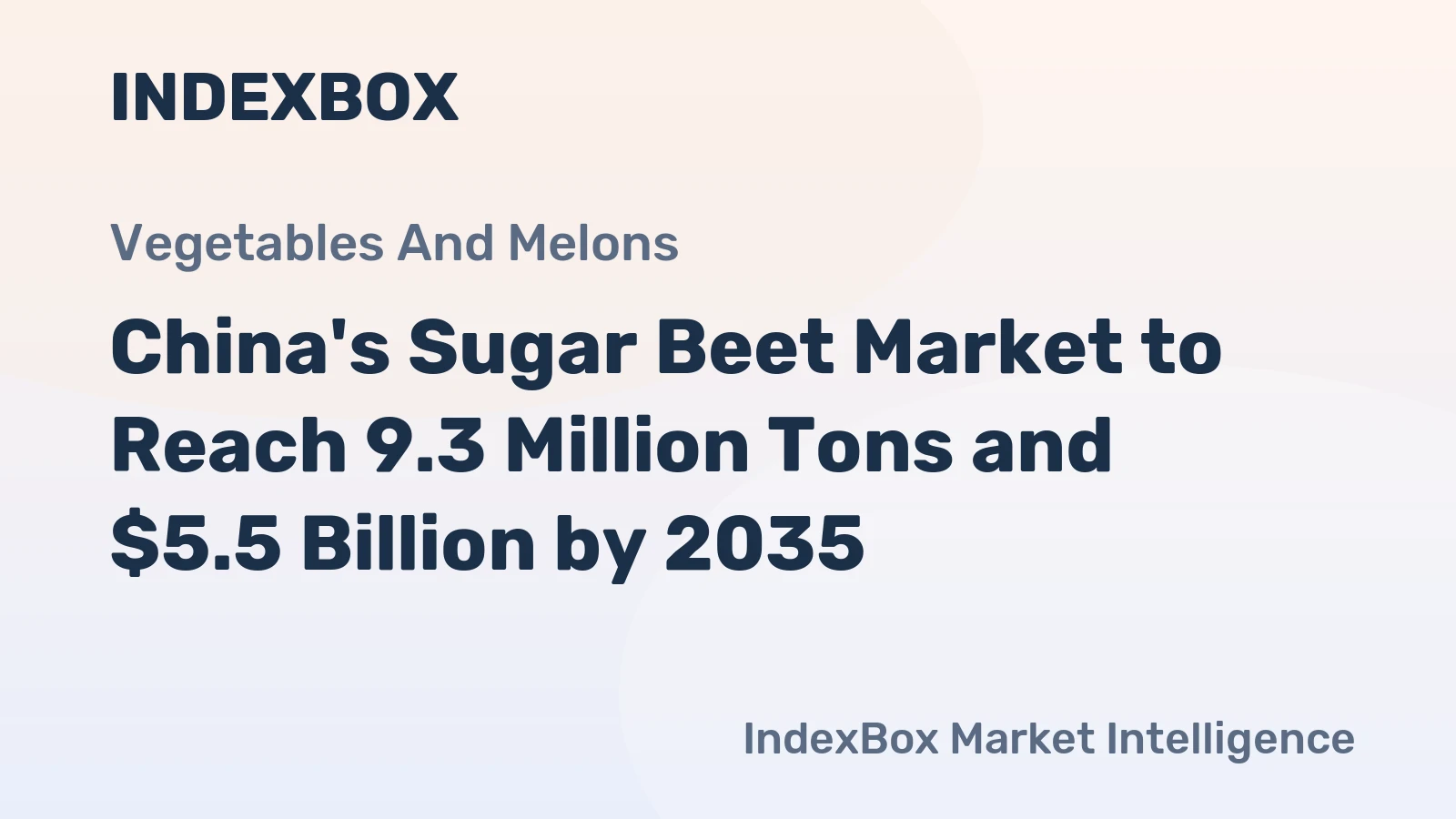 China's Sugar Beet Market to Reach 9.3 Million Tons and $5.5 Billion by 2035