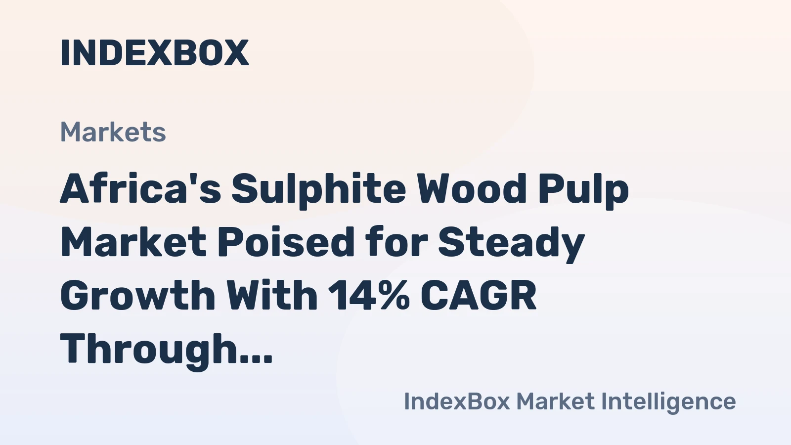 Africa's Sulphite Wood Pulp Market Poised for Steady Growth With 14% CAGR Through 2035