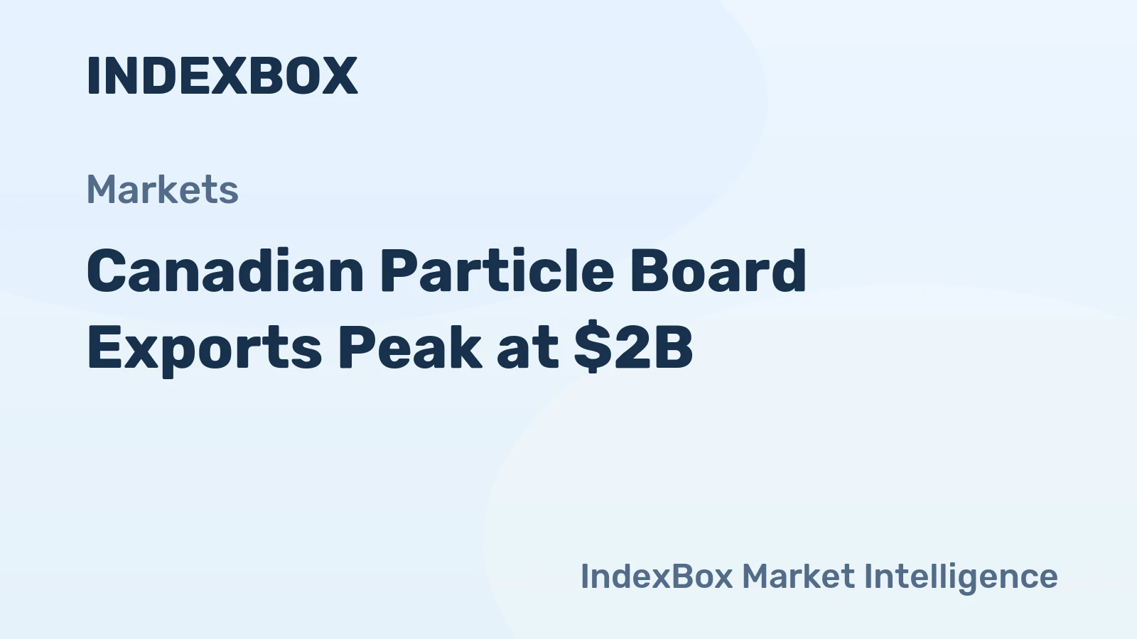 Canadian Particle Board Exports Peak at $2B