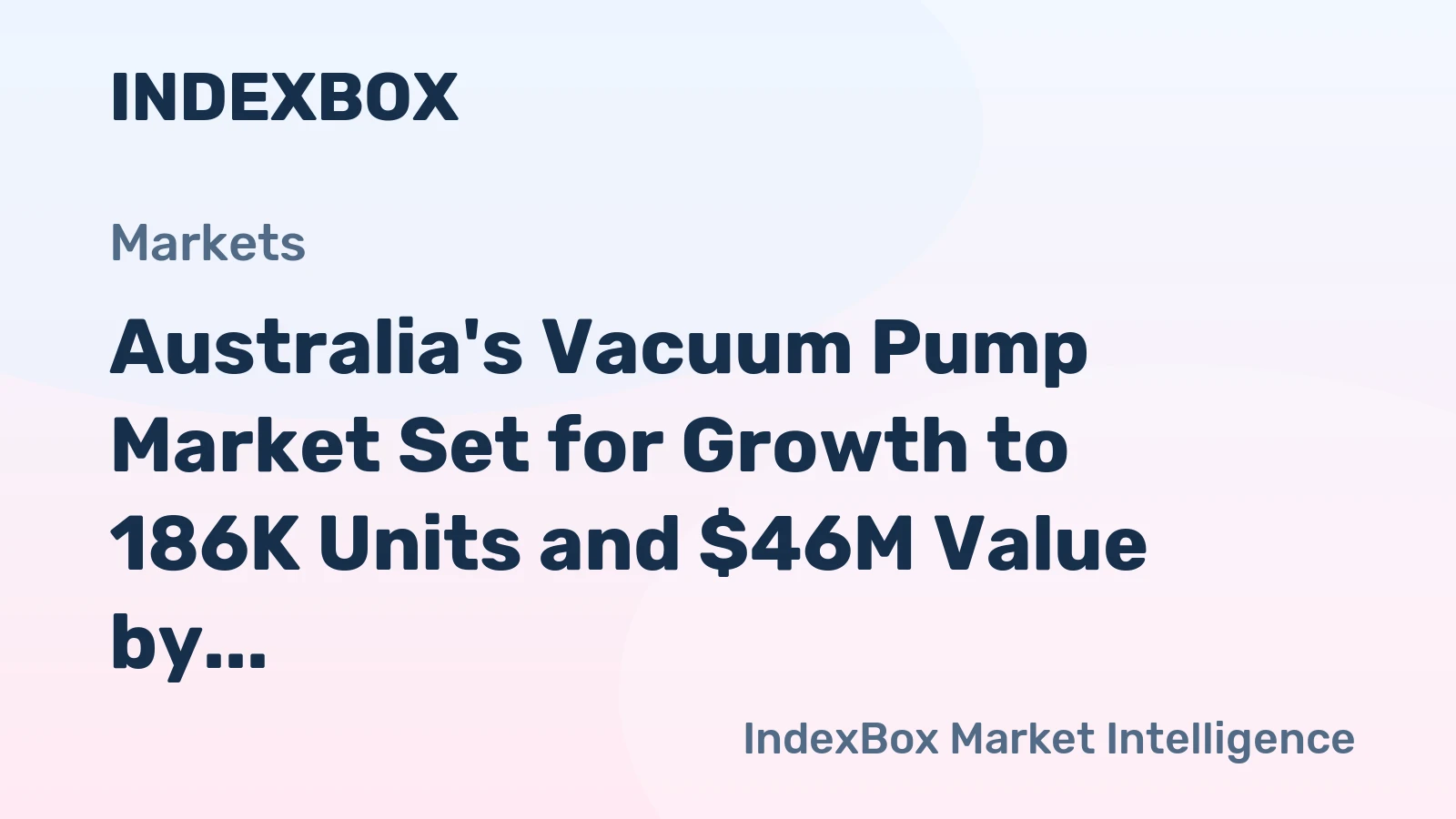 Australia's Vacuum Pump Market Set for Growth to 186K Units and $46M Value by 2035