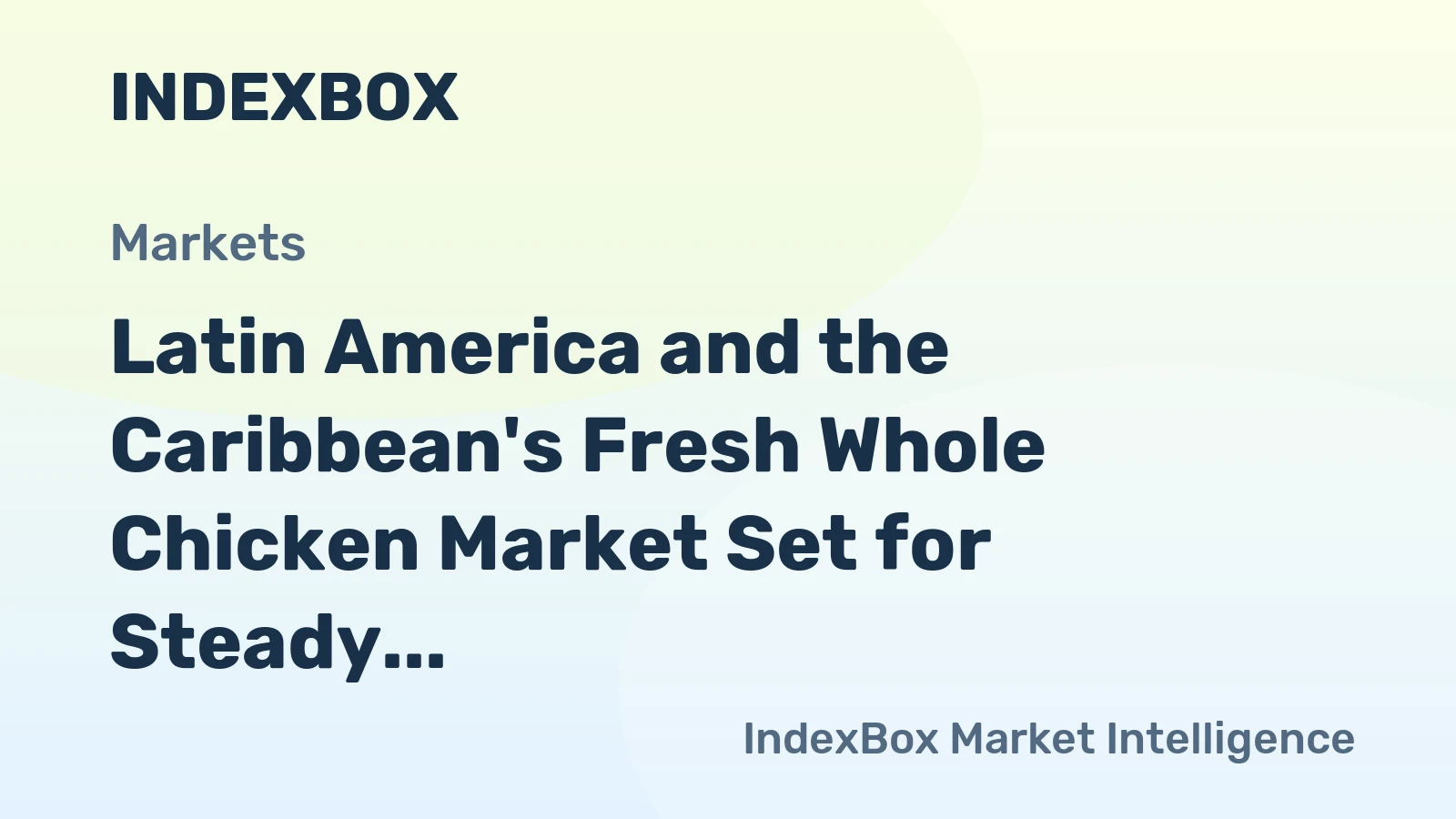 Latin America and the Caribbean's Fresh Whole Chicken Market Set for Steady Growth with 1.8% CAGR in Value