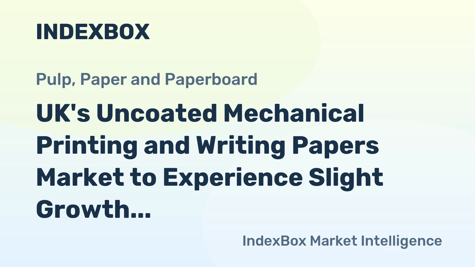 UK's Uncoated Mechanical Printing and Writing Papers Market to Experience Slight Growth with Anticipated CAGR of +1.0% from 2024 to 2035