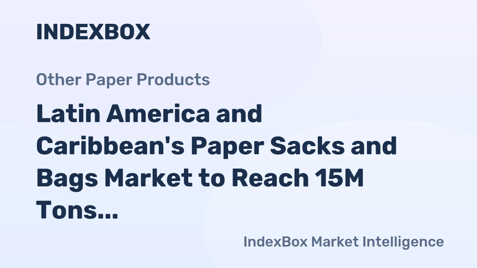 Latin America and Caribbean's Paper Sacks and Bags Market to Reach 15M Tons and $48B by 2035, Fueled by Growing Demand