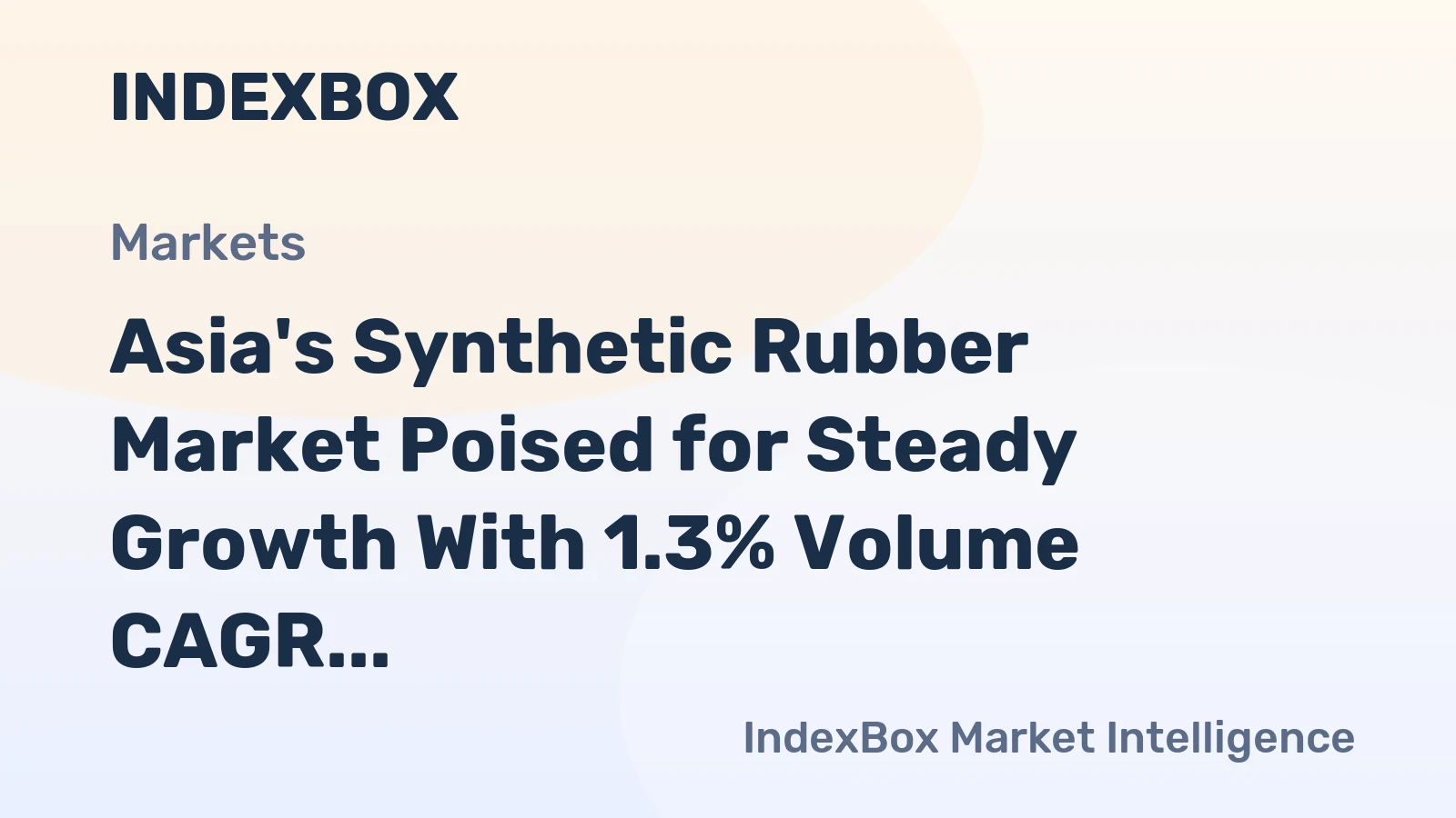 Asia's Synthetic Rubber Market Poised for Steady Growth With 1.3% Volume CAGR Through 2035