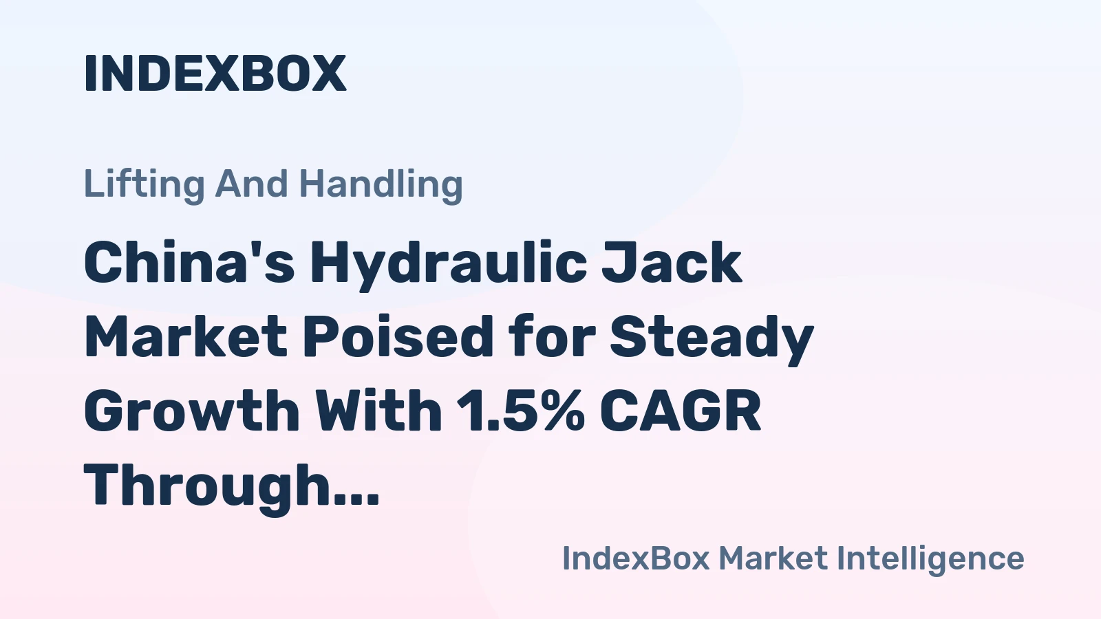 China's Hydraulic Jack Market Poised for Steady Growth With 1.5% CAGR Through 2035