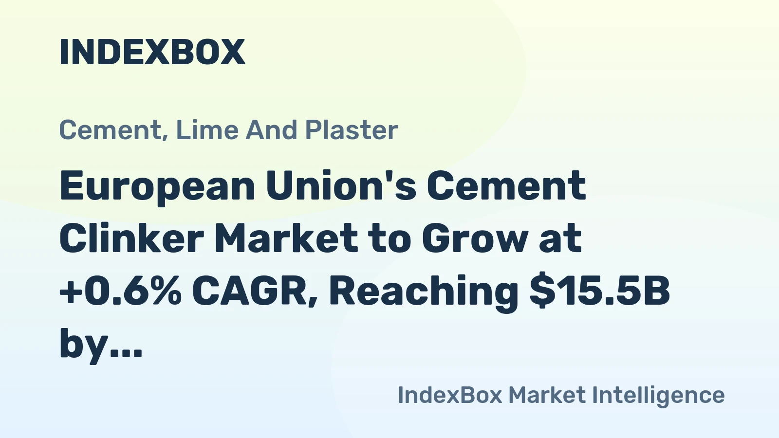 European Union's Cement Clinker Market to Grow at +0.6% CAGR, Reaching $15.5B by 2035