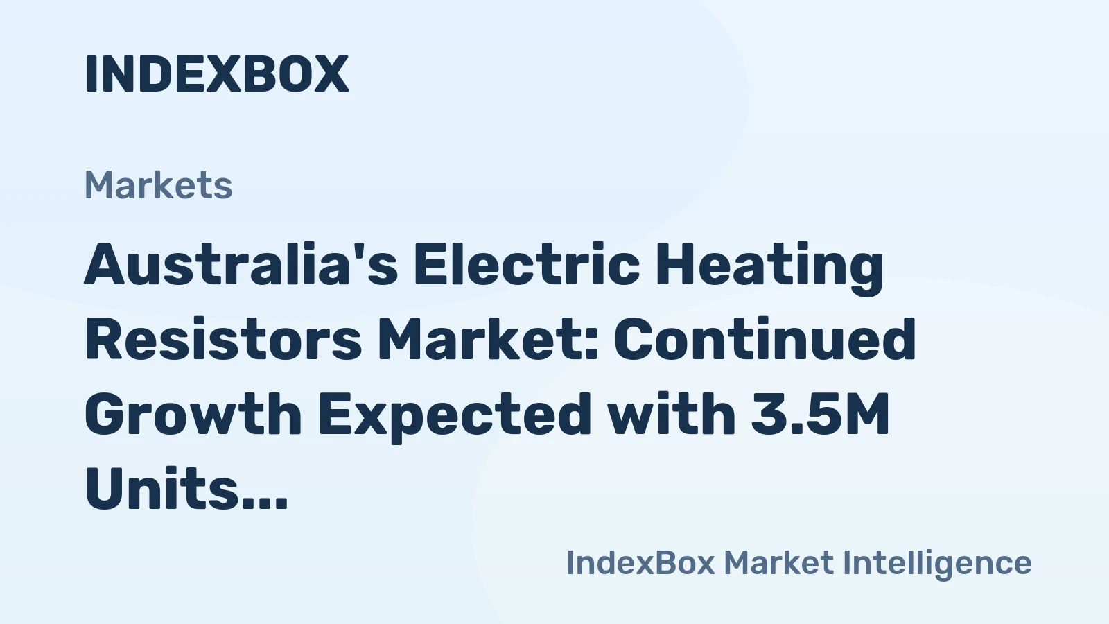 Australia's Electric Heating Resistors Market: Continued Growth Expected with 3.5M Units Sold and $33M in Value by 2035