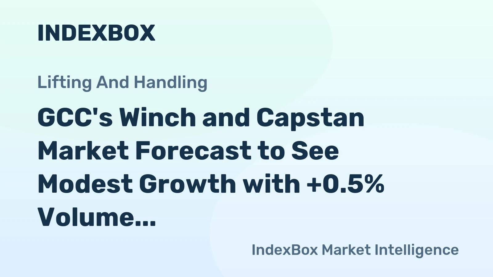GCC's Winch and Capstan Market Forecast to See Modest Growth with +0.5% Volume CAGR Through 2035