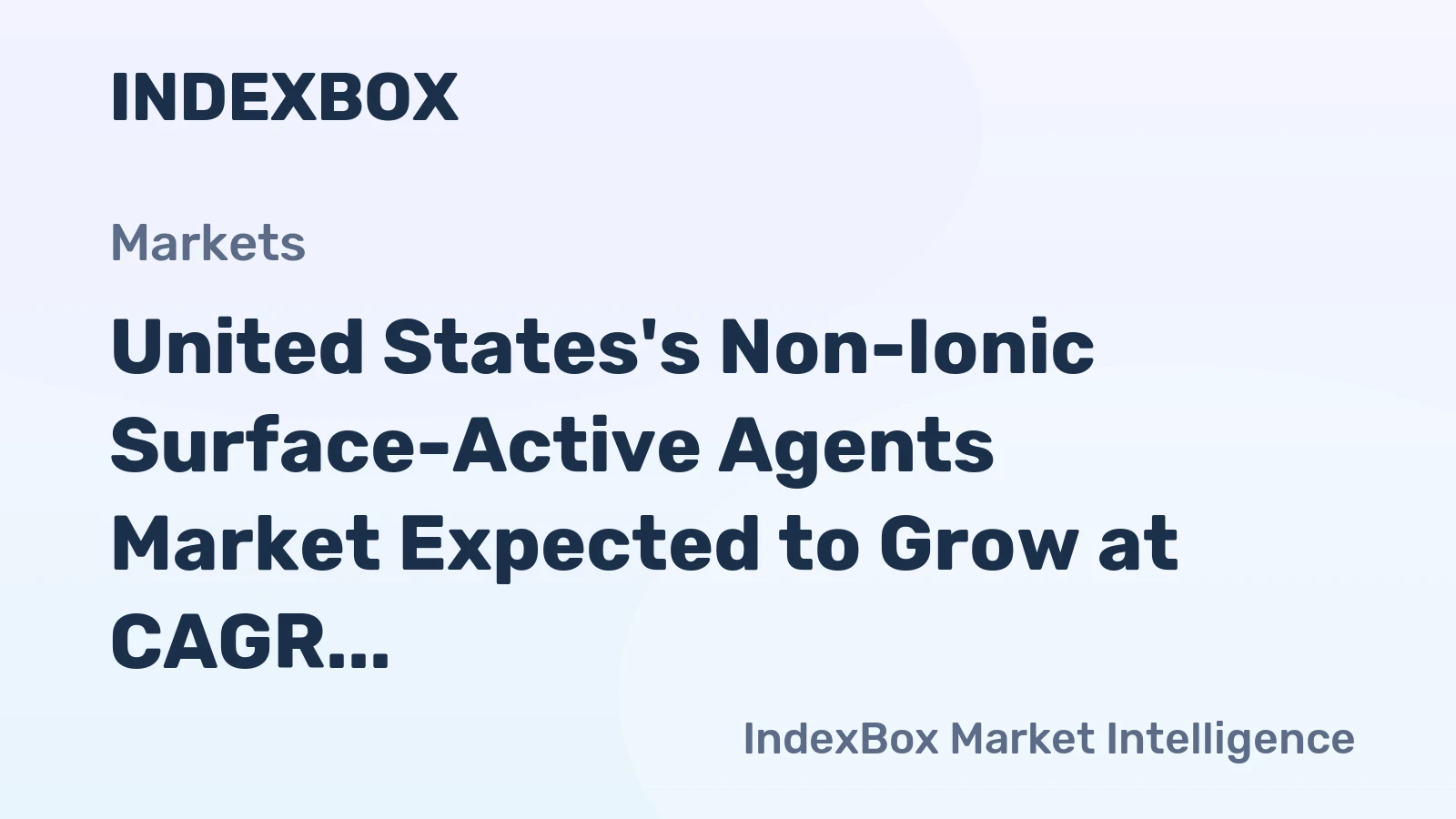 United States's Non-Ionic Surface-Active Agents Market Expected to Grow at CAGR of +0.8% Over Next Decade