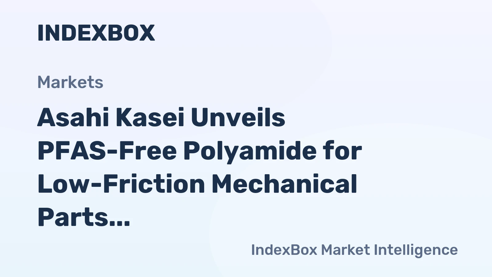 Asahi Kasei Unveils PFAS-Free Polyamide for Low-Friction Mechanical Parts