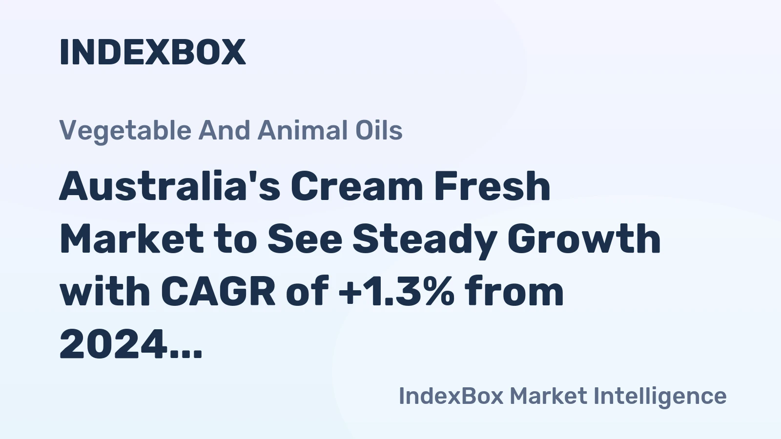 Australia's Cream Fresh Market to See Steady Growth with CAGR of +1.3% from 2024 to 2035, Reaching $205M by End of Forecast Period