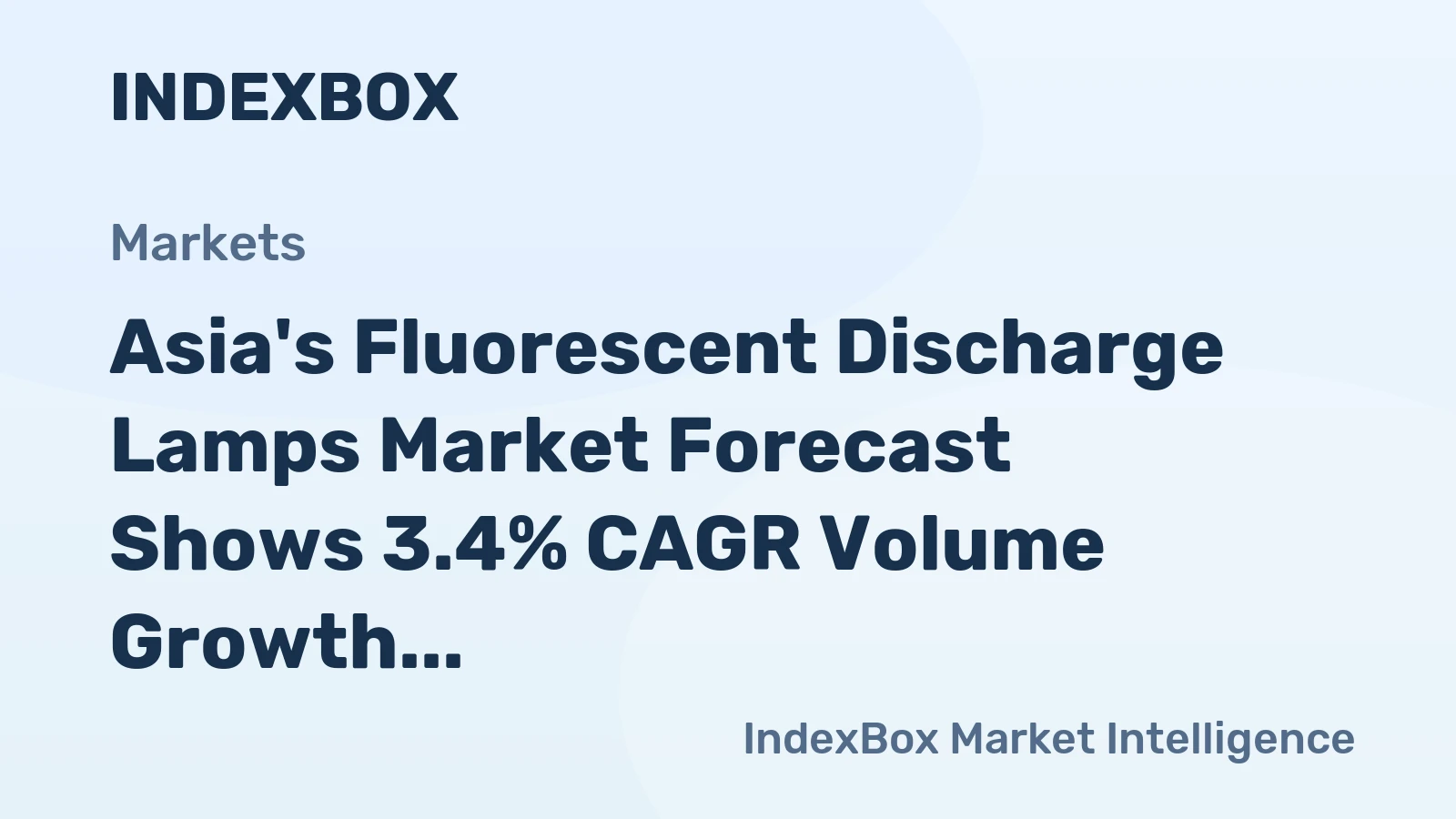 Asia's Fluorescent Discharge Lamps Market Forecast Shows 3.4% CAGR Volume Growth Amid Value Decline