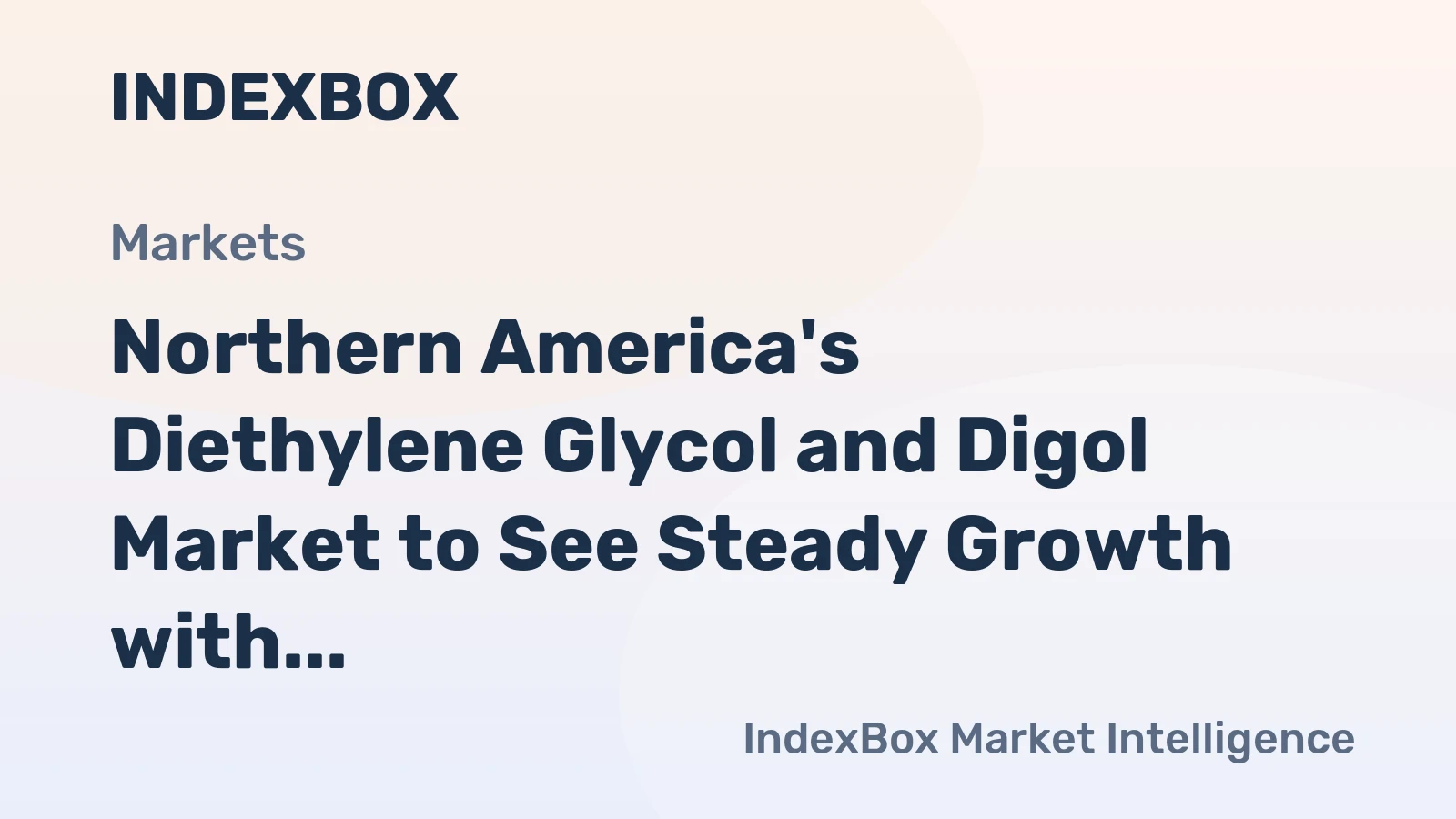 Northern America's Diethylene Glycol and Digol Market to See Steady Growth with +5.1% CAGR